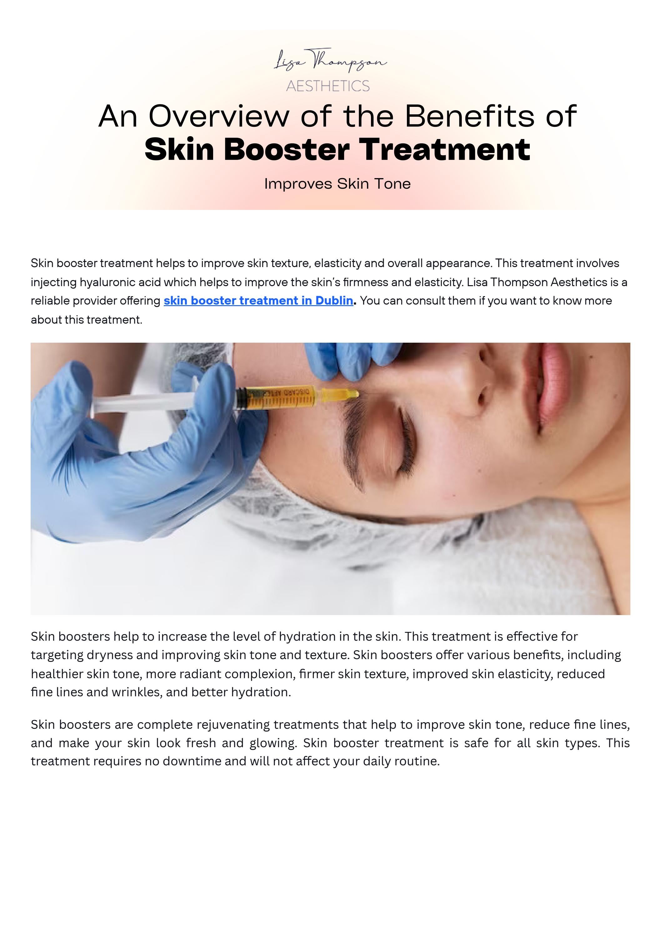 An Overview of the Benefits of Skin Booster Treatment by Lisa Thompson ...