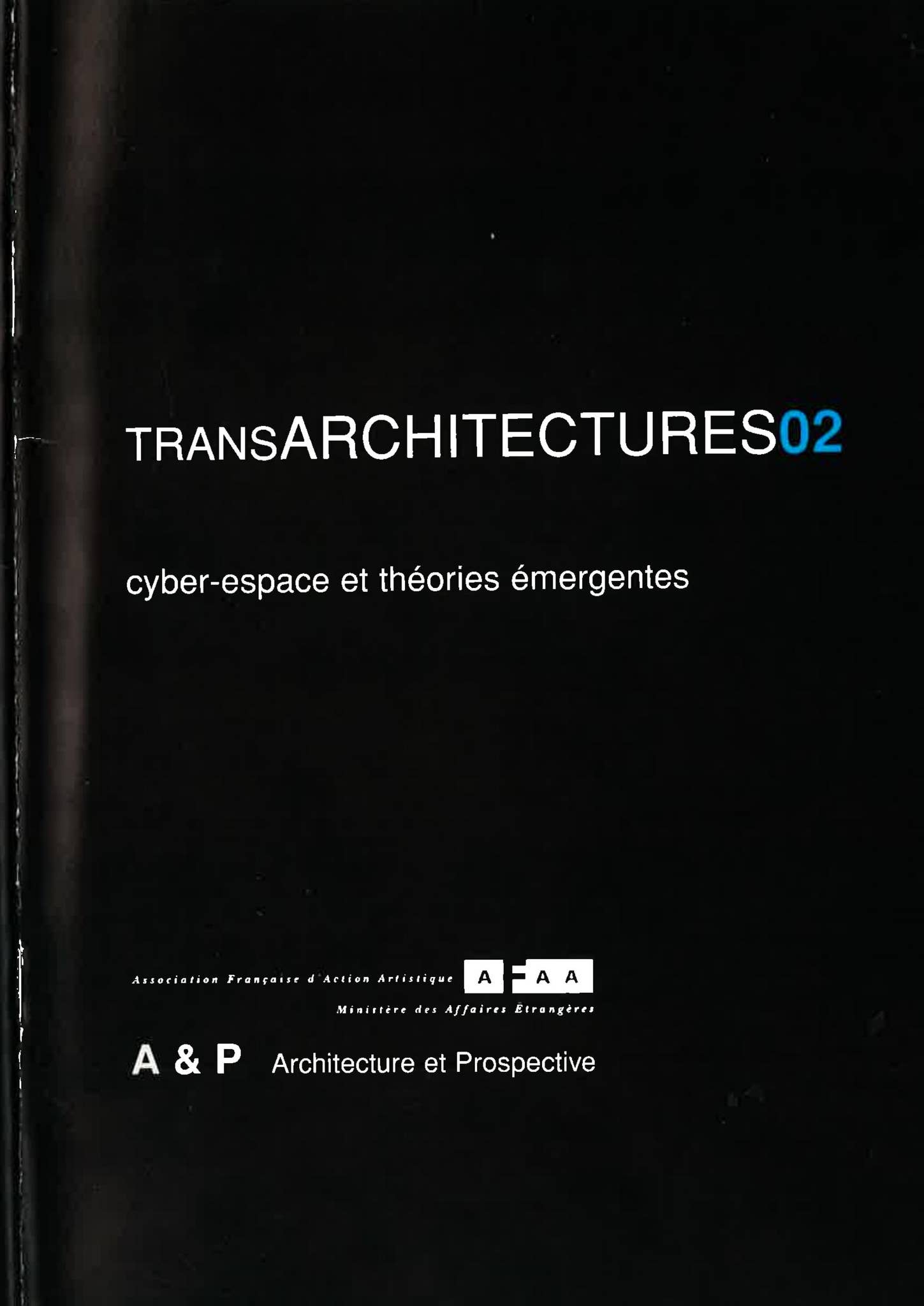Transarchitecture 02: Cyber-espace et theories emergentes by ...