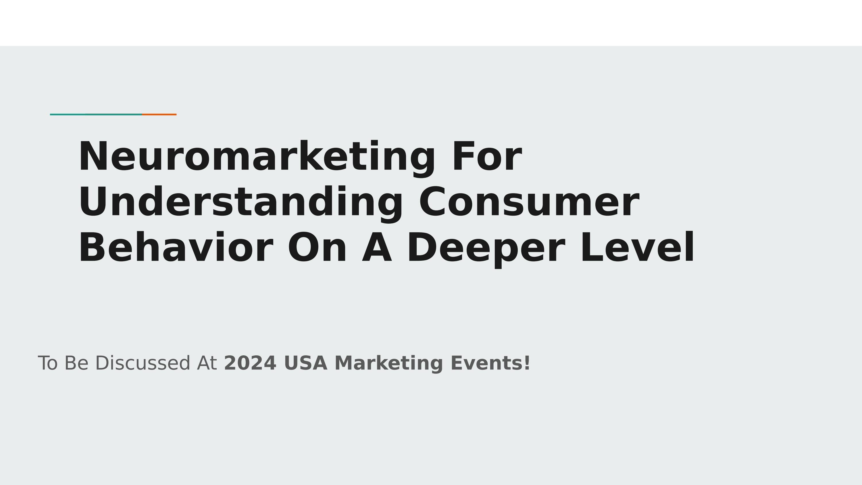 Neuromarketing For Understanding Consumer Behavior On A Deeper Level by The 2.0 Conferences - Issuu