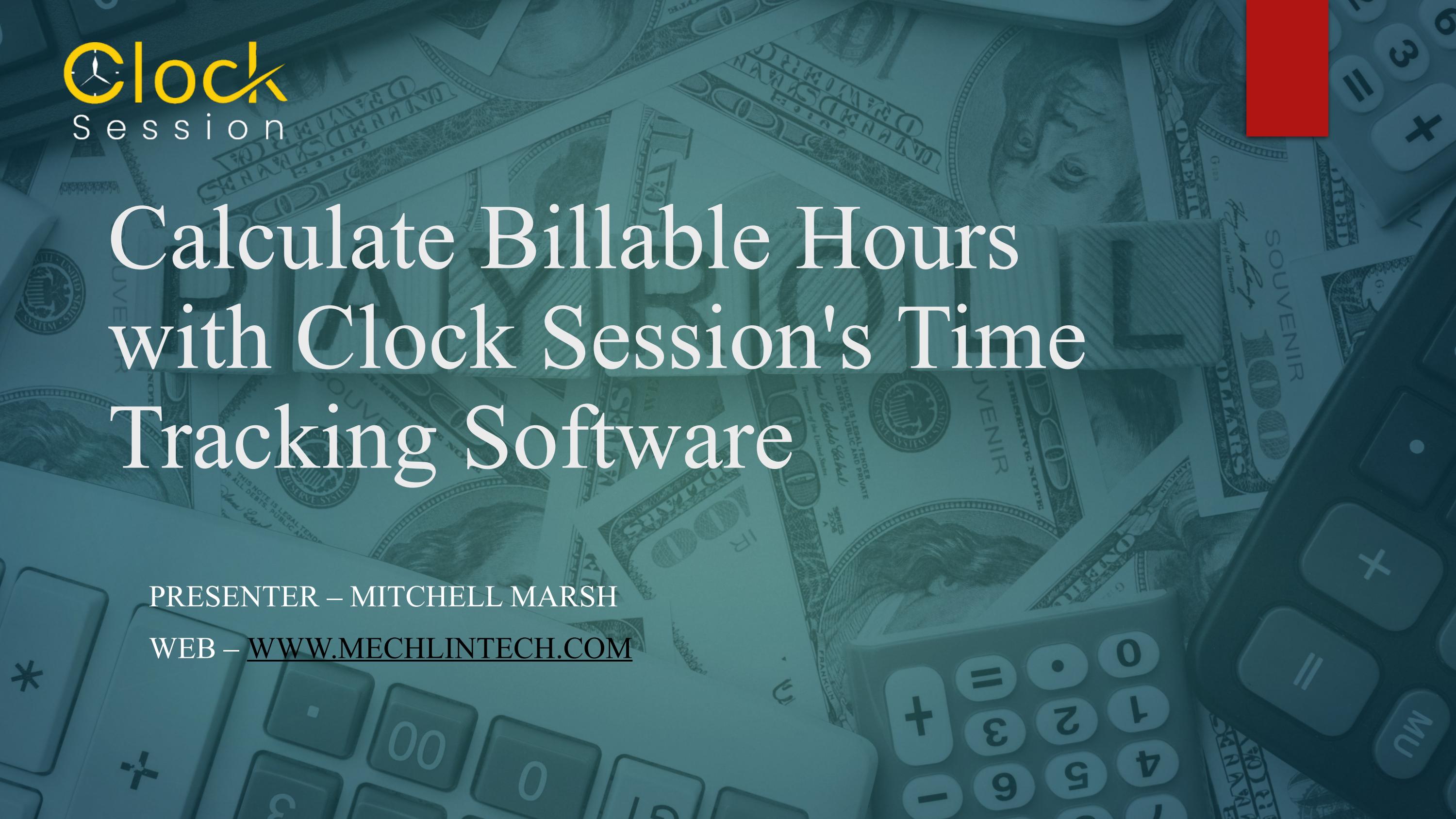 Calculate Billable Hours with Clock Session's Time Tracking Software by ...