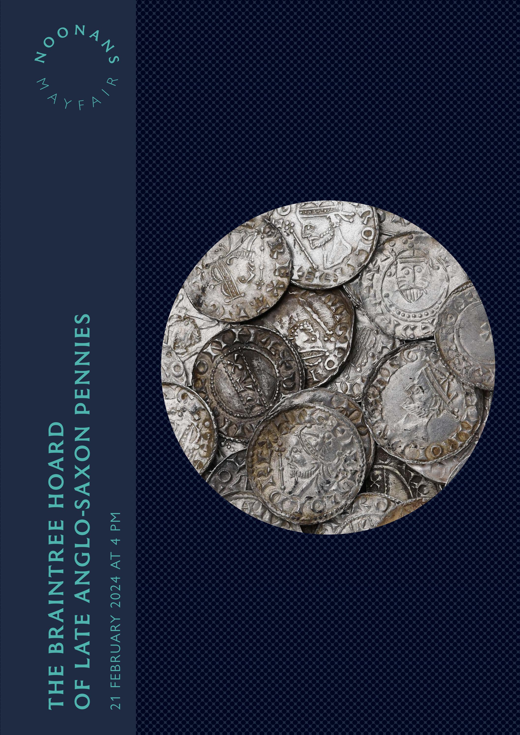 The Braintree Hoard of Late Anglo-Saxon Pennies (21 Feb 24) by Noonans ...