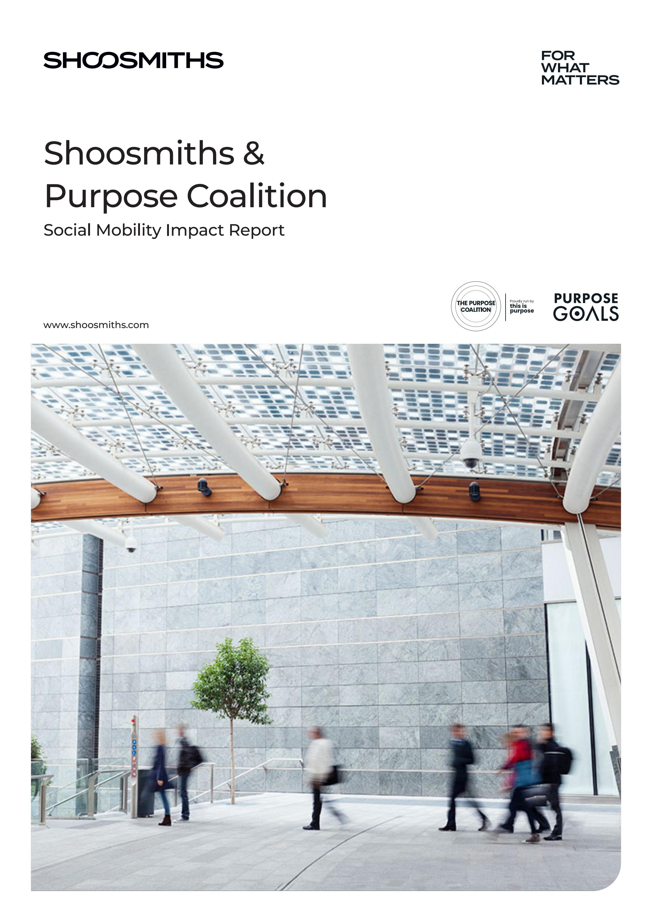 Shoosmiths & Purpose Coalition Social Mobility Impact Report by Social ...
