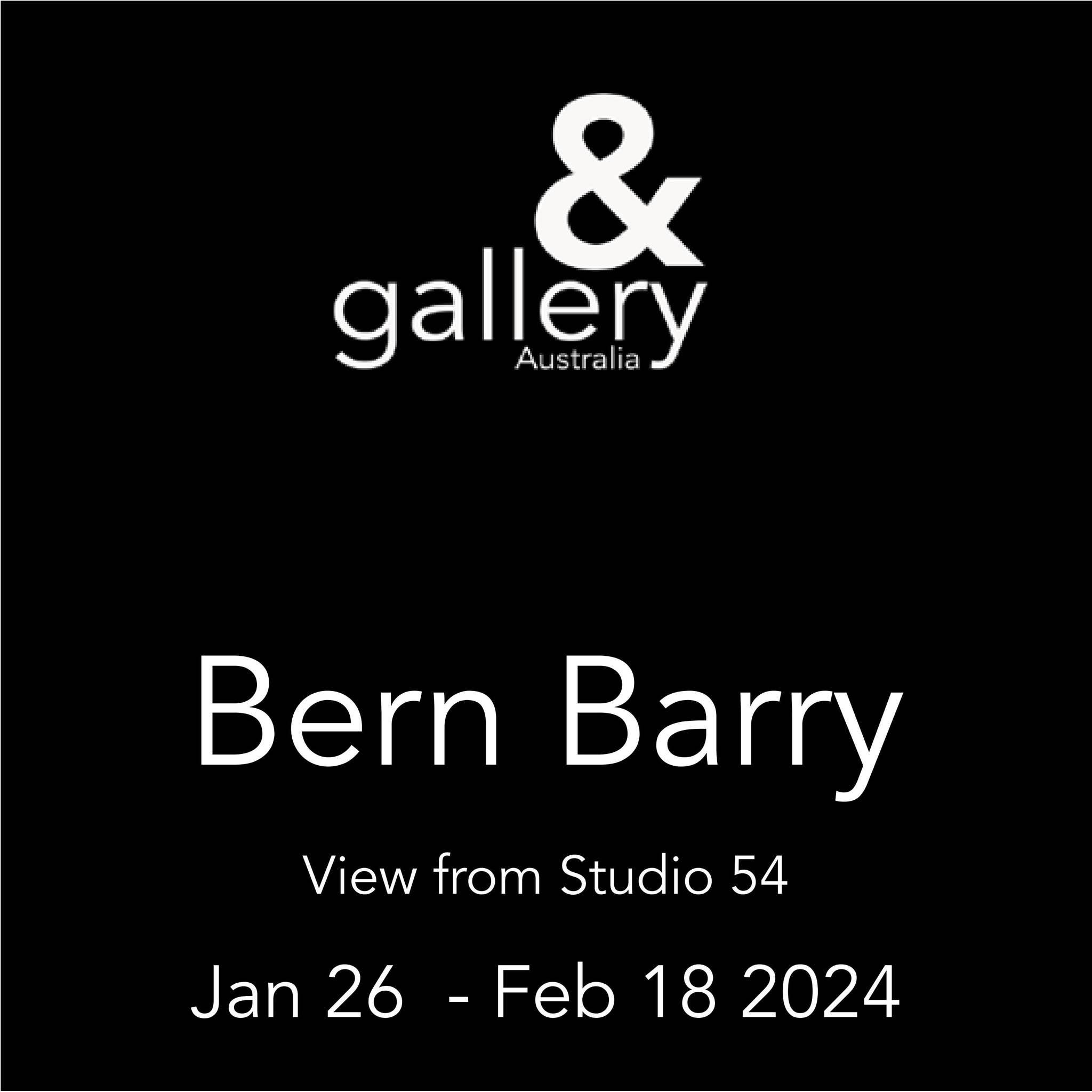 Bern Barry @ & Gallery Jan 2024 by & Gallery Australia - Issuu