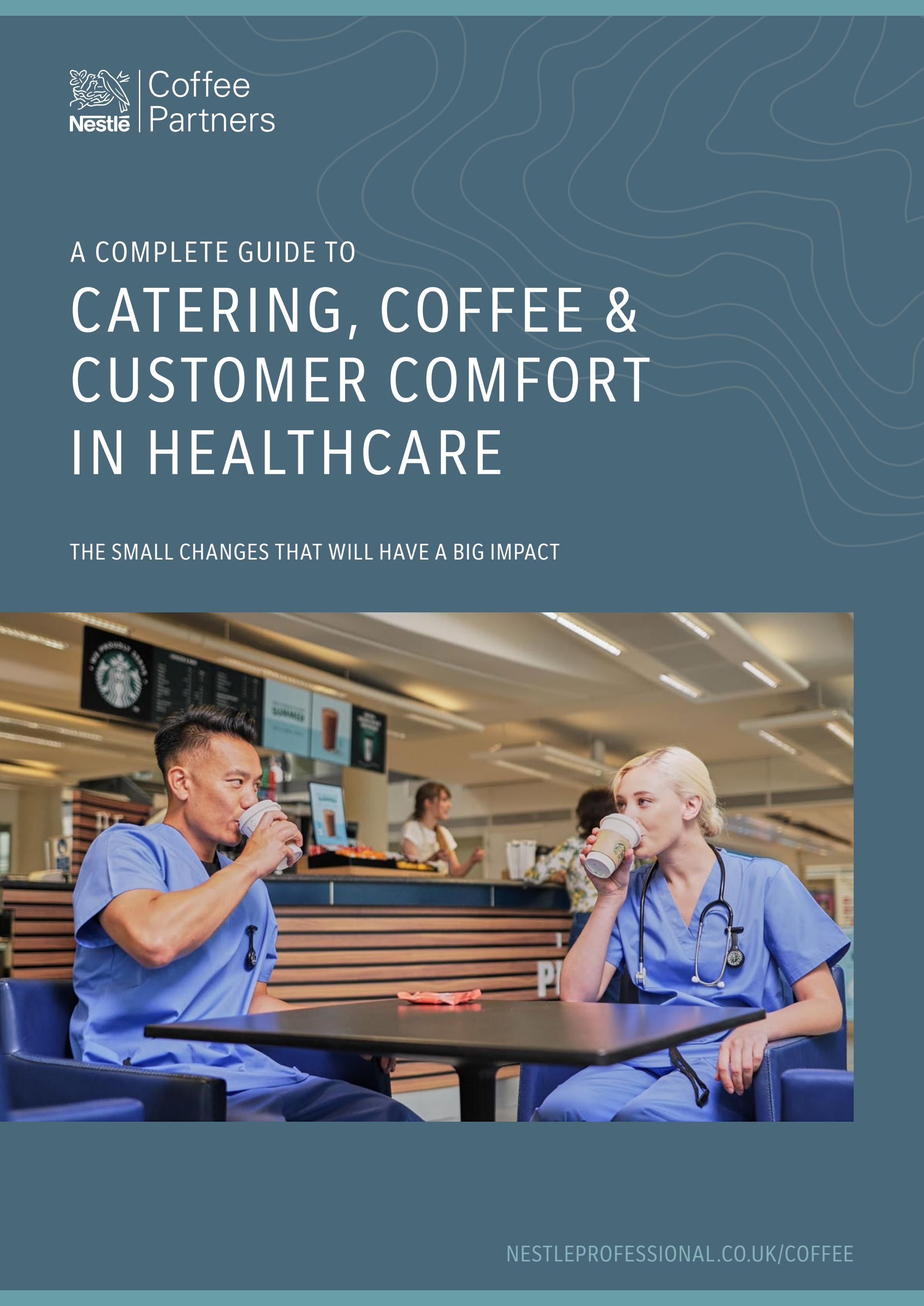 NESTLÉ COFFEE PARTNERS: A COMPLETE GUIDE TO CATERING, COFFEE & CUSTOMER ...