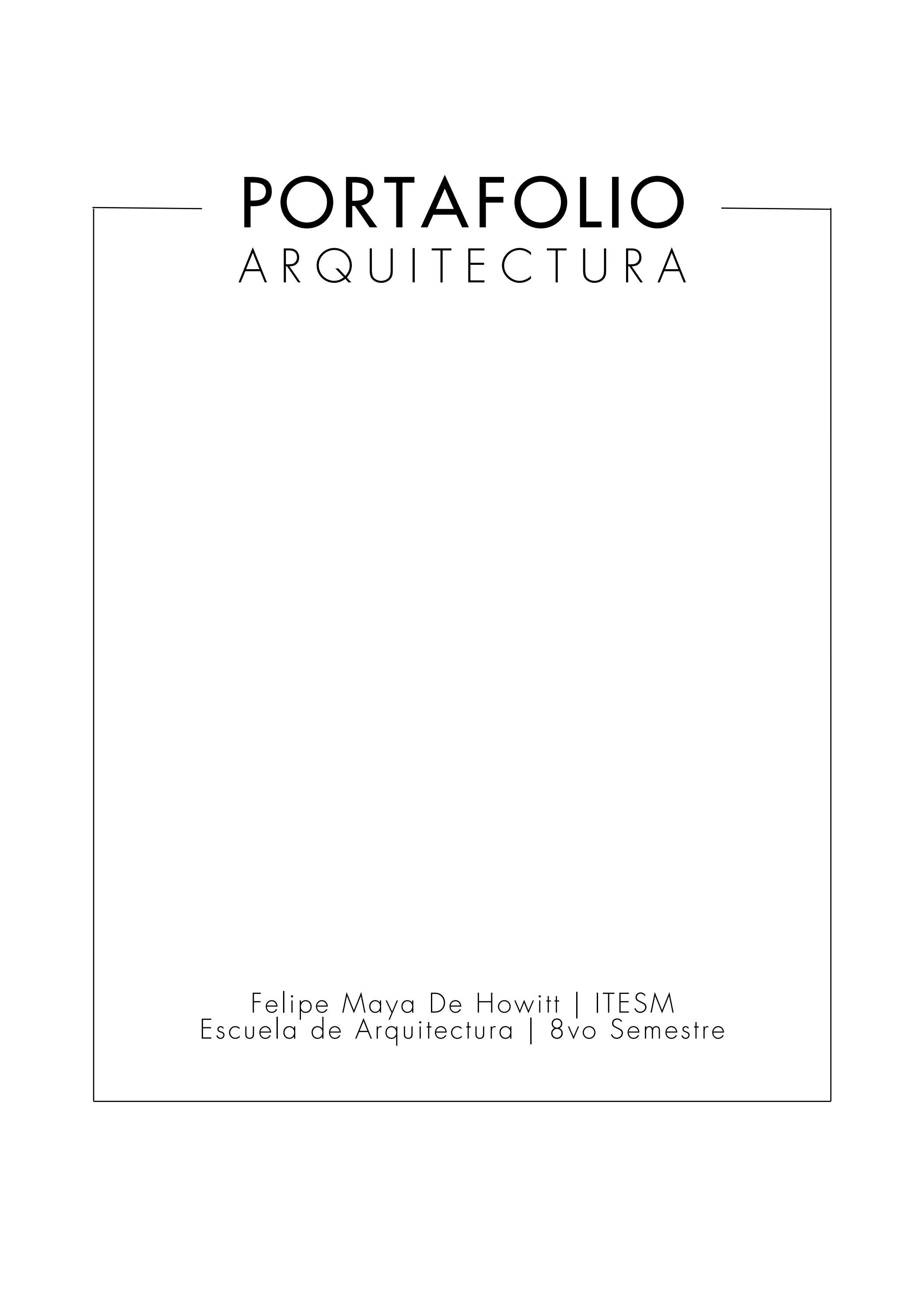 Portafolio Felipe Maya De Howitt by Felipe Maya De Howitt - Issuu