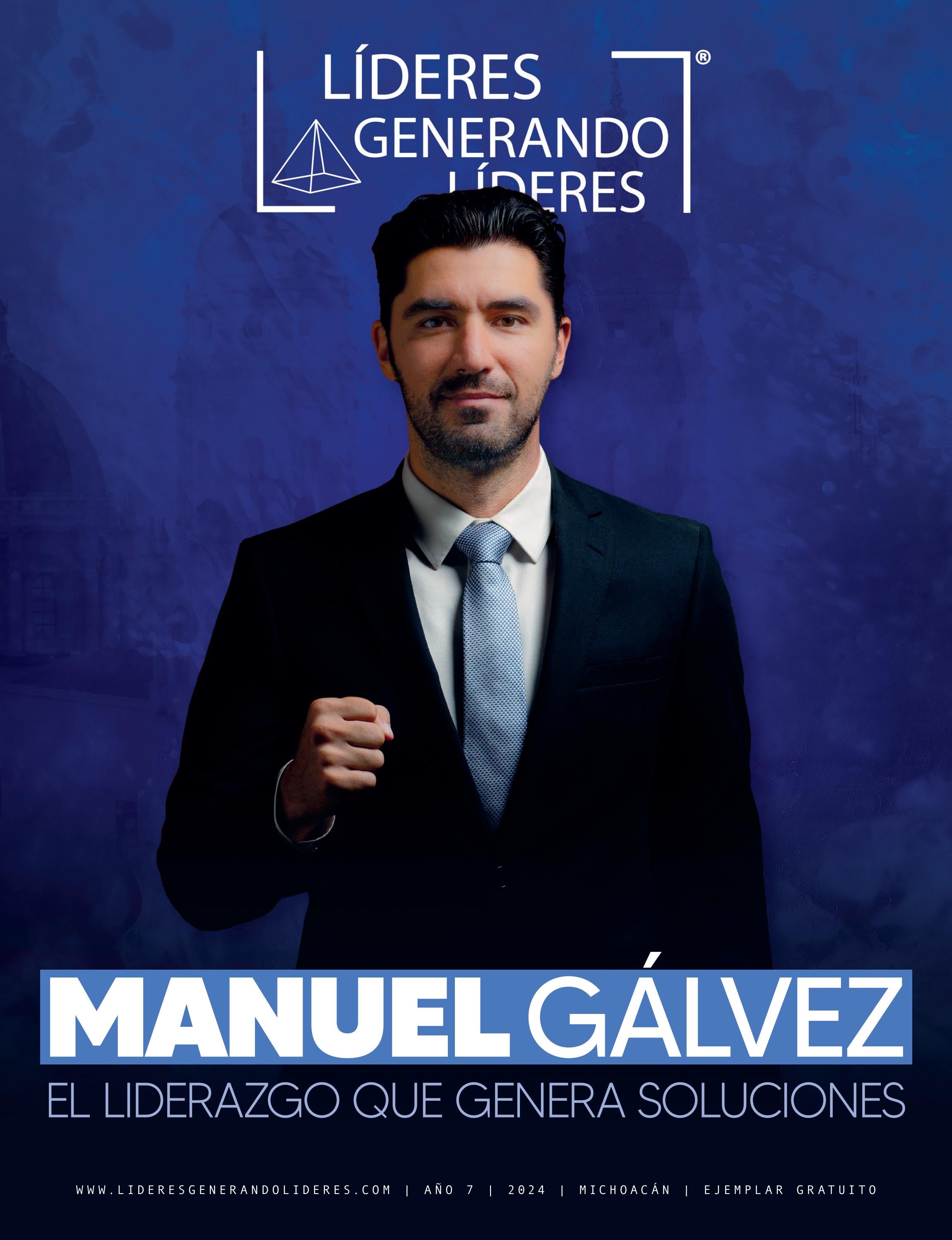 Manuel Gálvez | El Liderazgo Que Genera Soluciones by ...