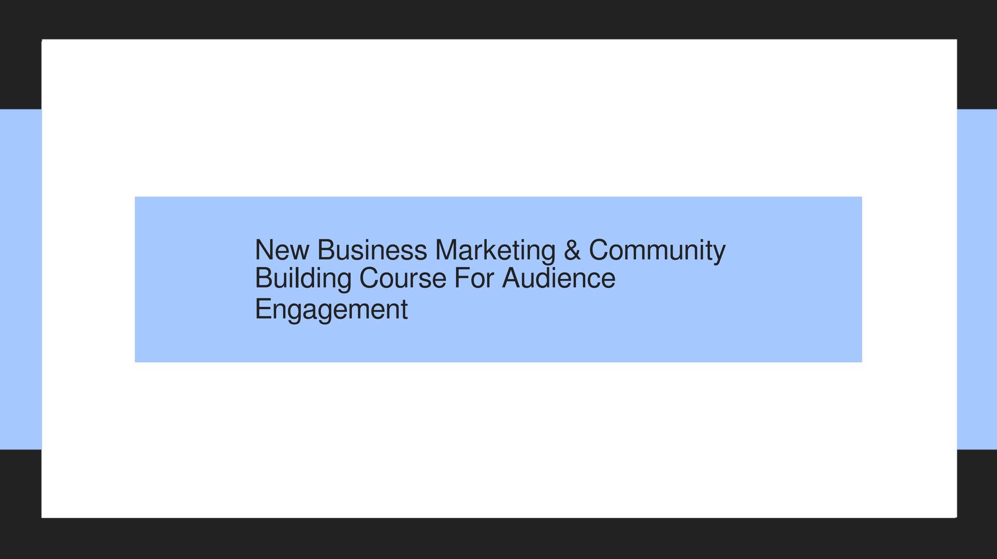 New Business Digital Marketing & Community Building Course For Audience ...