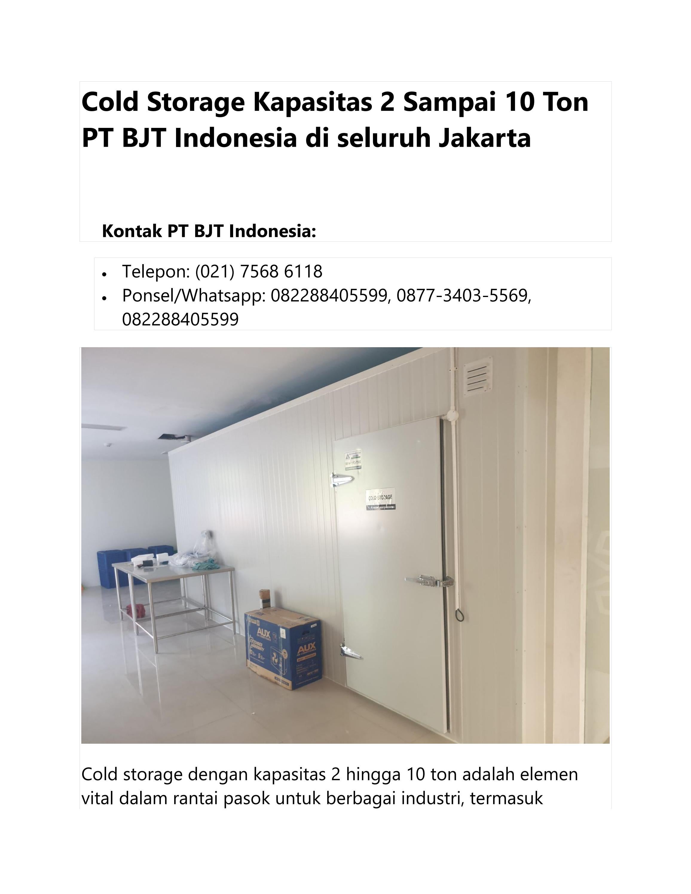 Menjual Cold Storage kapasitas 2 ton sampai 10 ton merek BJT by PT BJT ...