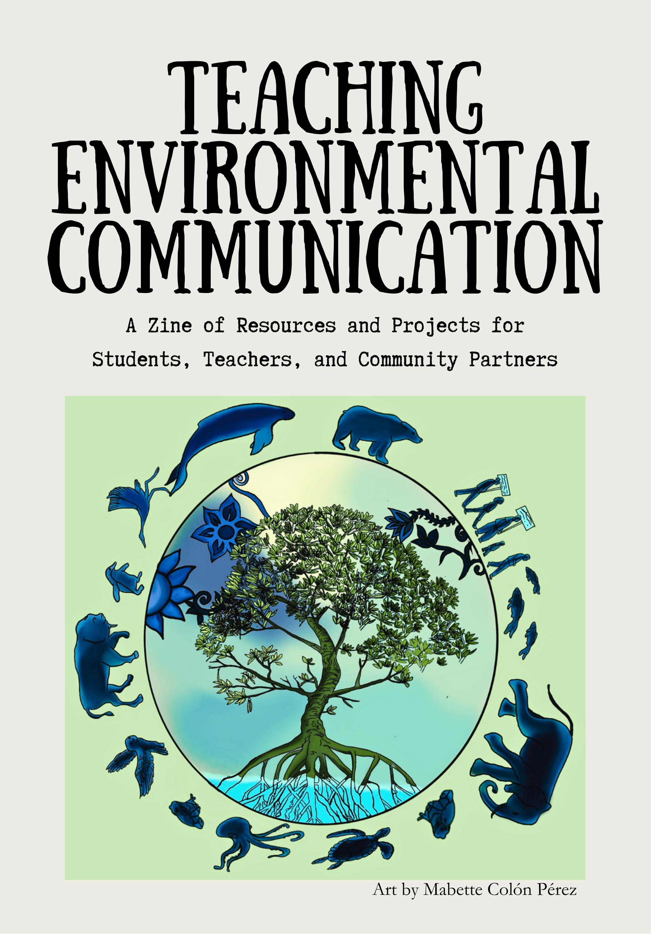 Teaching Environmental Communication Zine by Catalina de Onís - Issuu