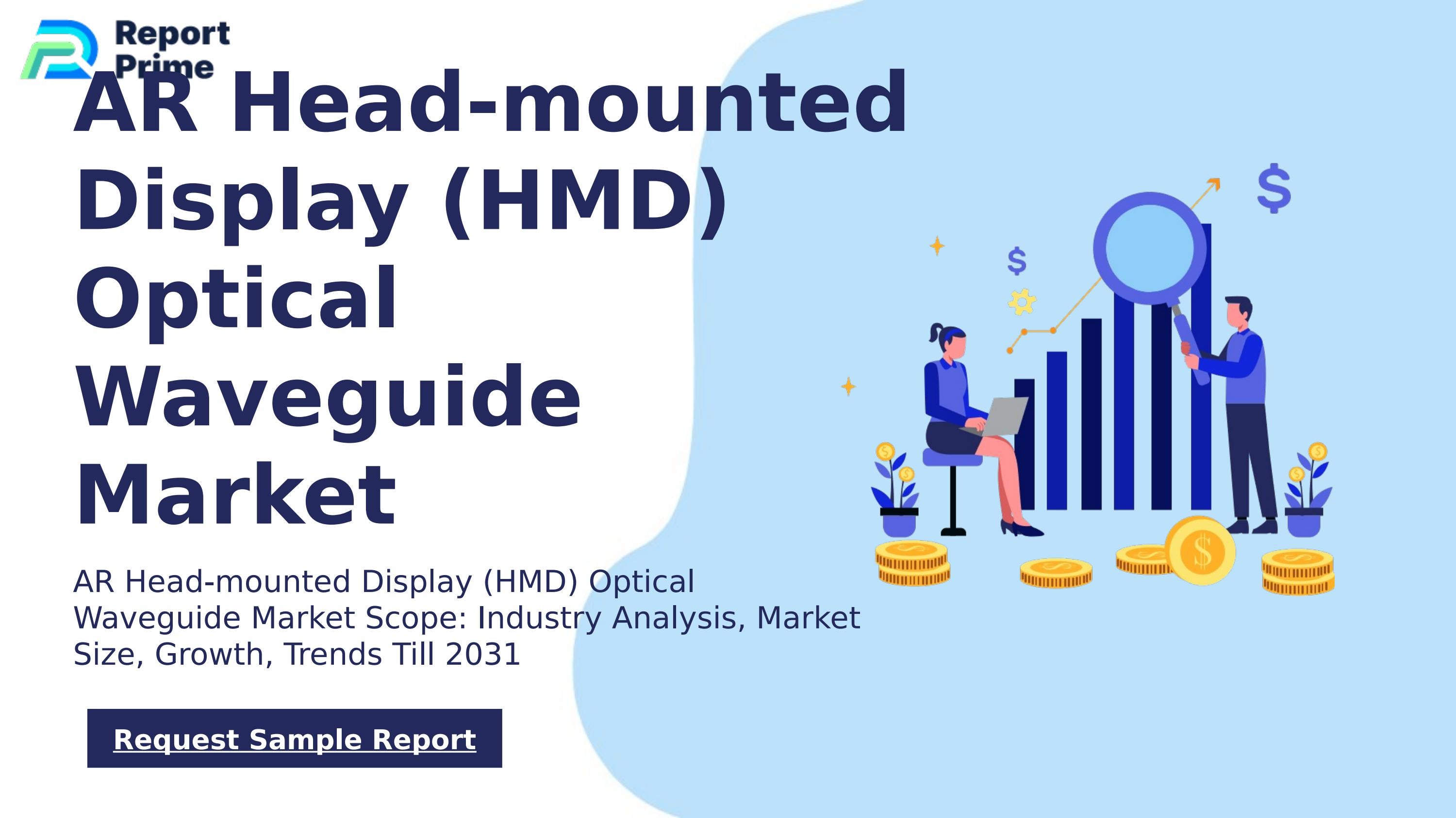 Global AR Head-mounted Display (HMD) Optical Waveguide market cagr 9.2% ...