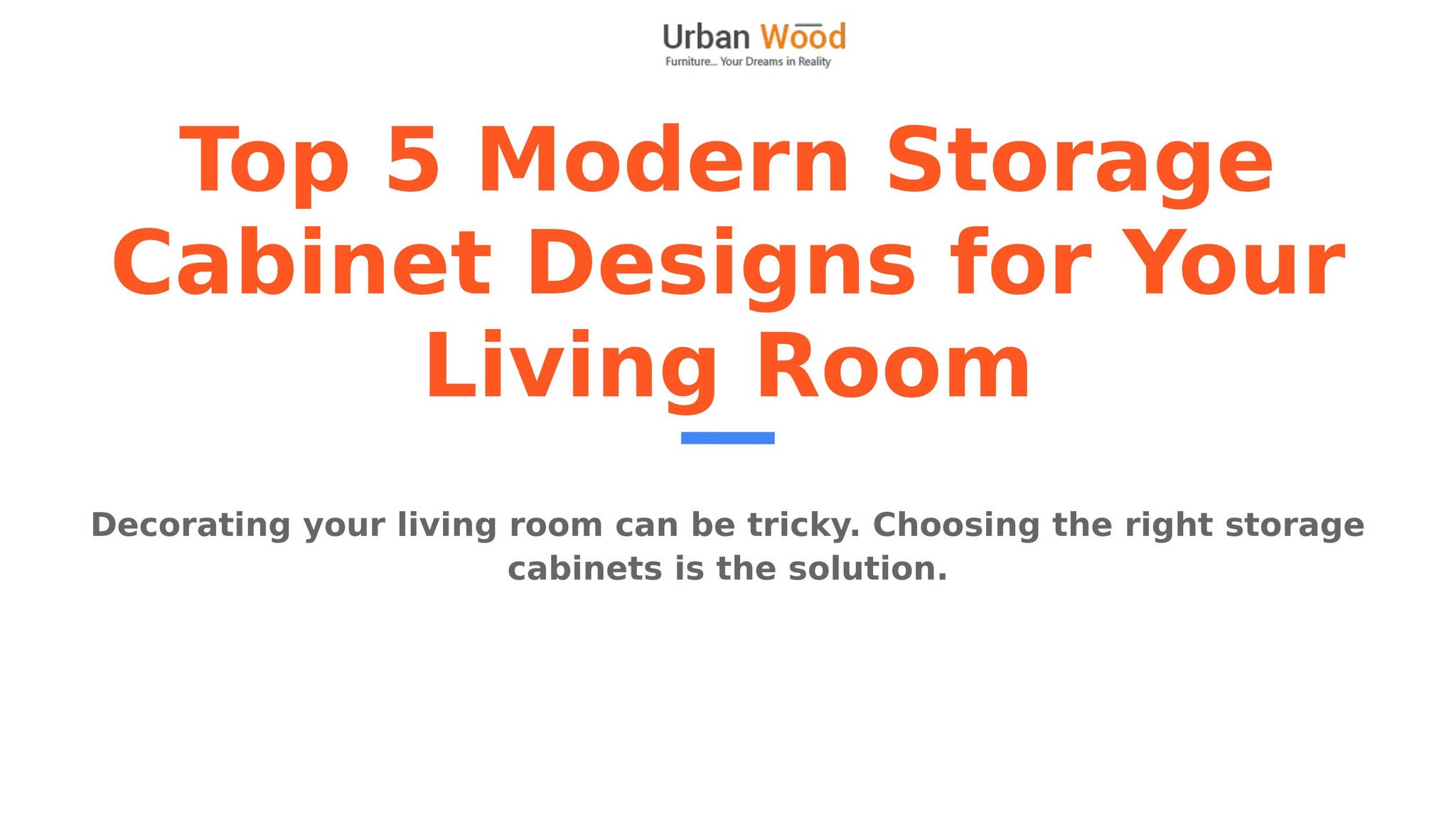 Top 5 Modern Storage Cabinet Designs for Your Living Room by Urban Wood ...