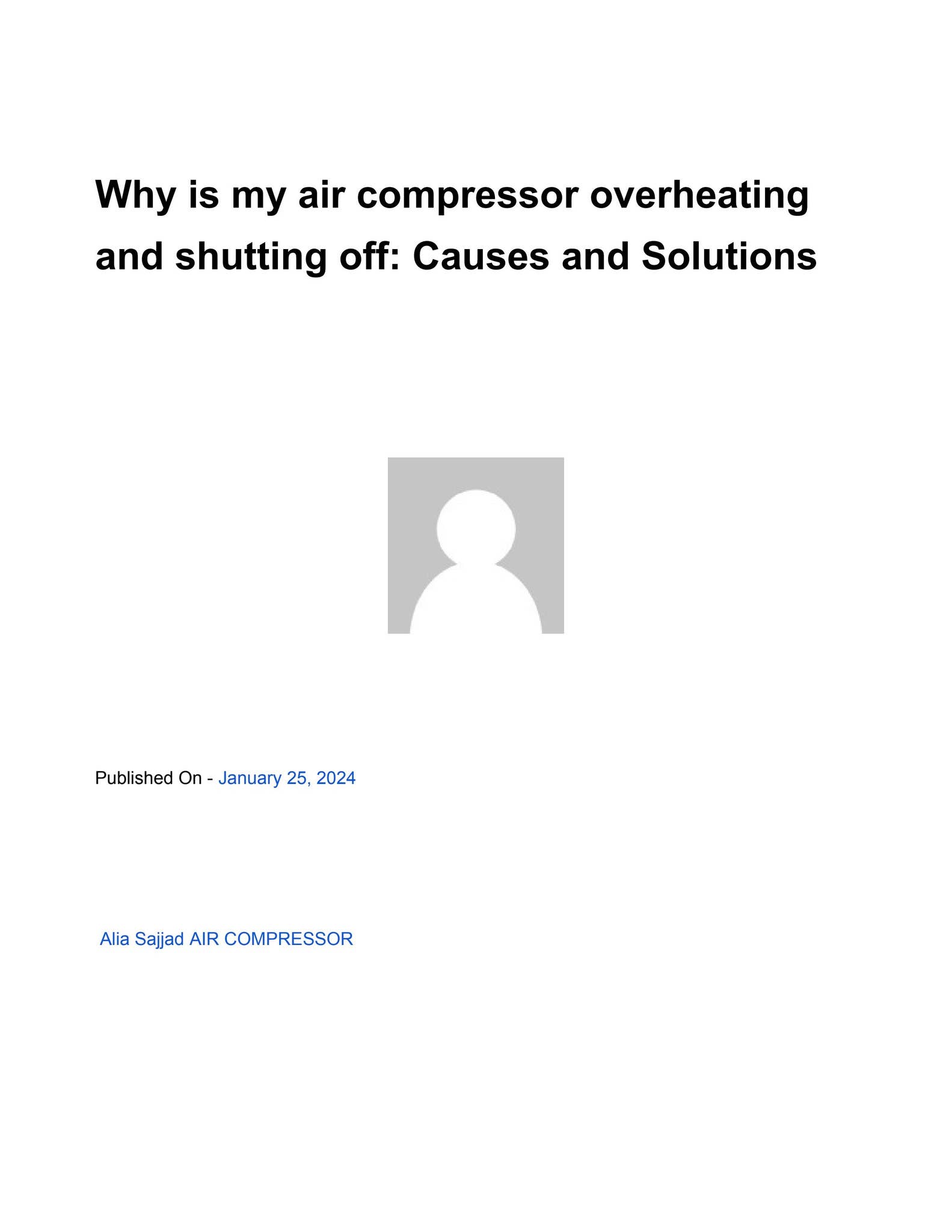 Why is my air compressor overheating and shutting off: Causes and ...