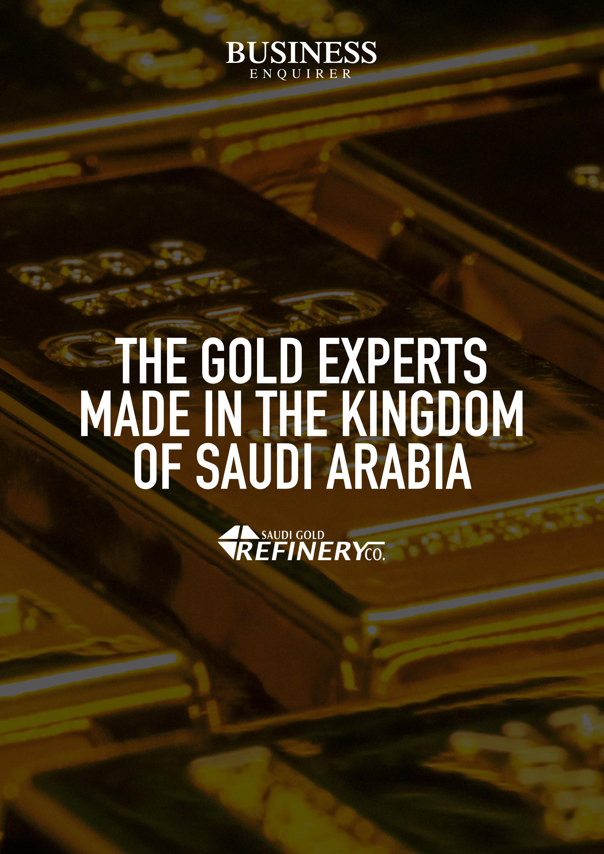 Business Enquirer Magazine Issue 122 | Saudi Gold Refinery | Feb'24 by ...