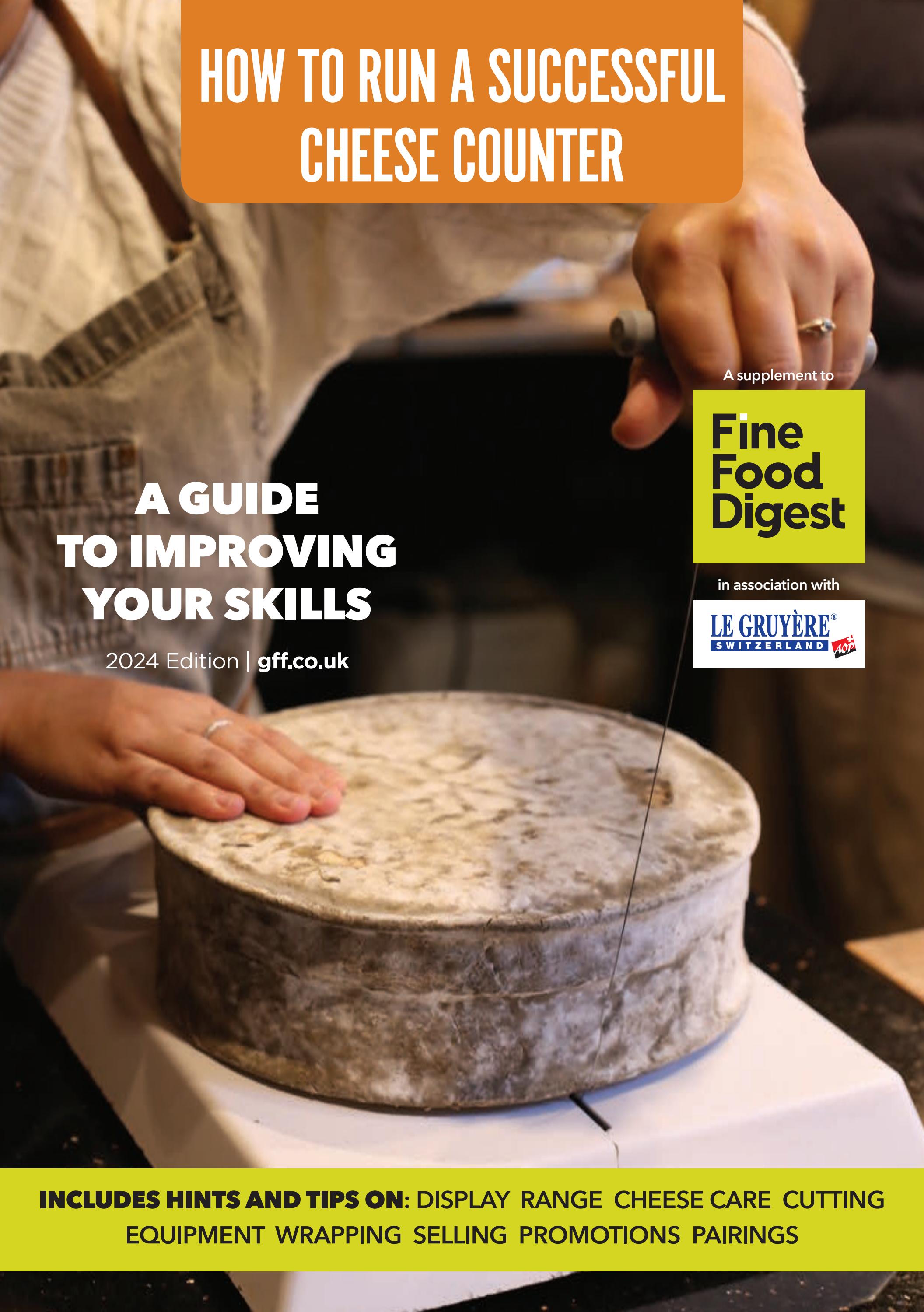 FFD How to run a successful cheese counter 2024 by Guild of Fine Food ...