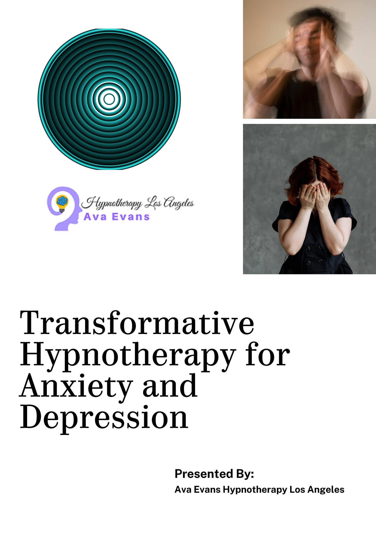 Transformative Hypnotherapy for Anxiety and Depression by Ava Evans Hypnotherapy Los Angeles - Issuu