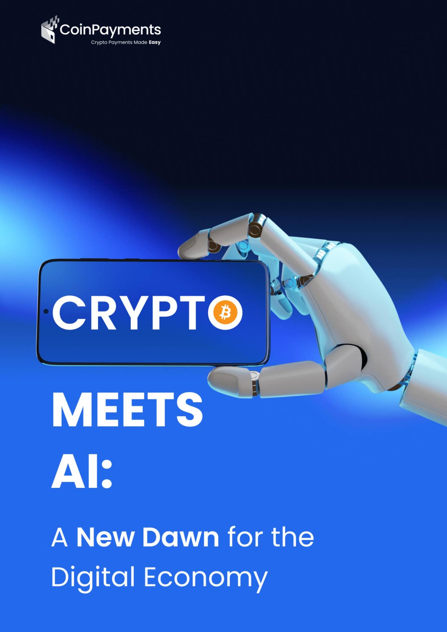 Crypto Meets AI: A New Dawn for the Digital Economy by COINPAYMENTS - Issuu