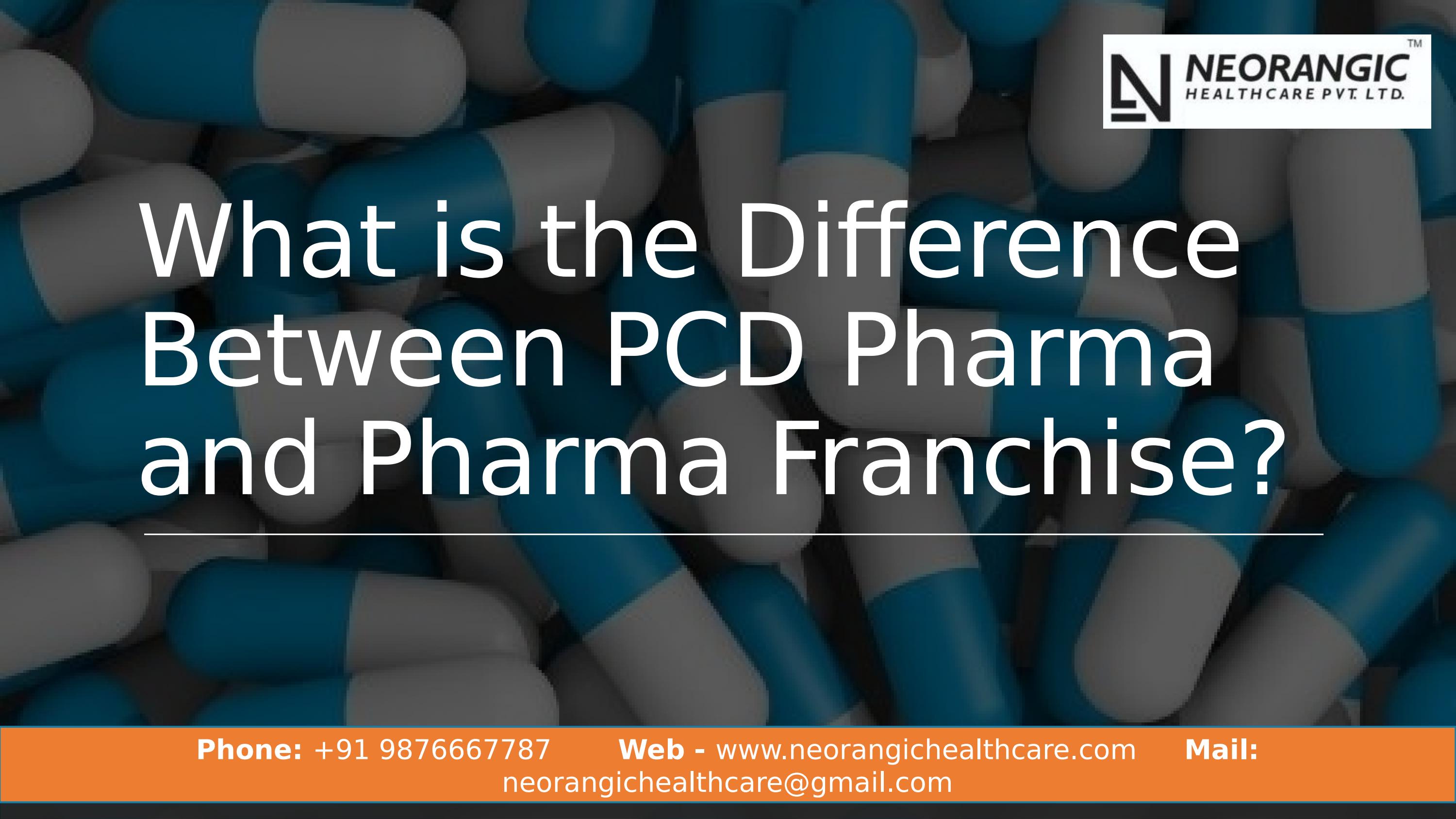 What is the Difference Between PCD Pharma and Pharma Franchise? by ...