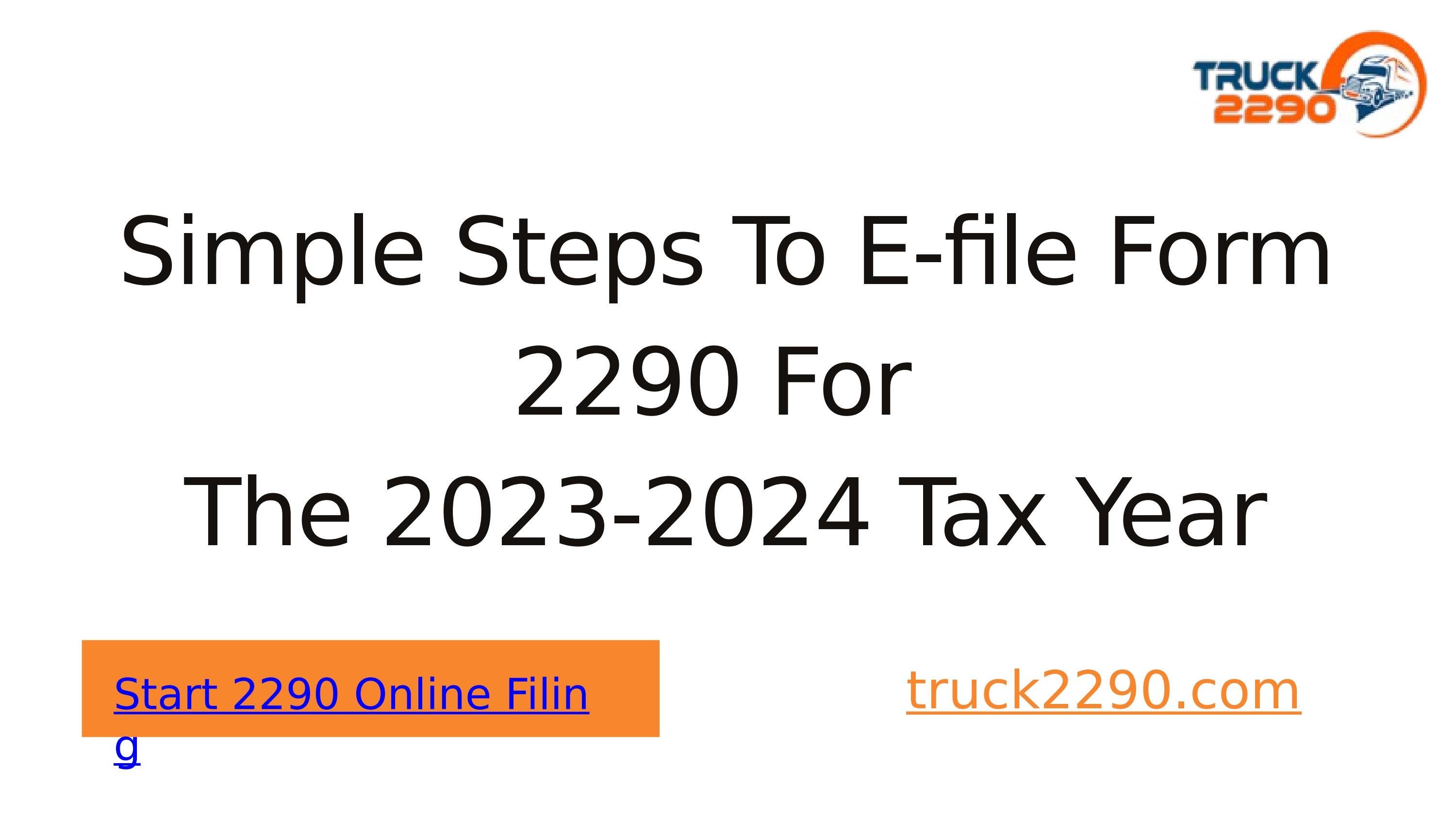 Simple Steps to E-file Form 2290 for 2023-24 Tax Year by Jonathanroy ...