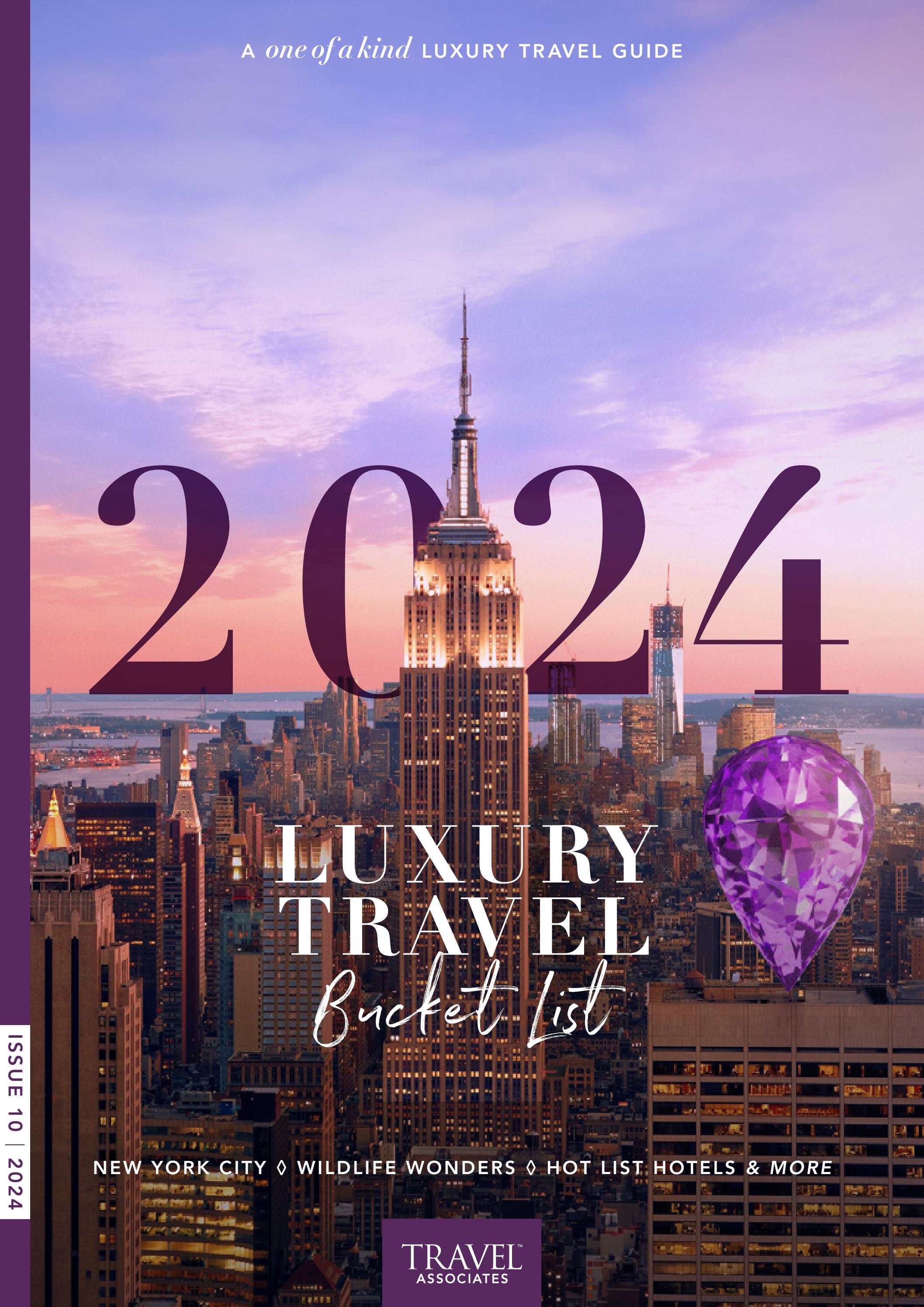 Luxury Bucket List Guide 2024 by travelassociates - Issuu