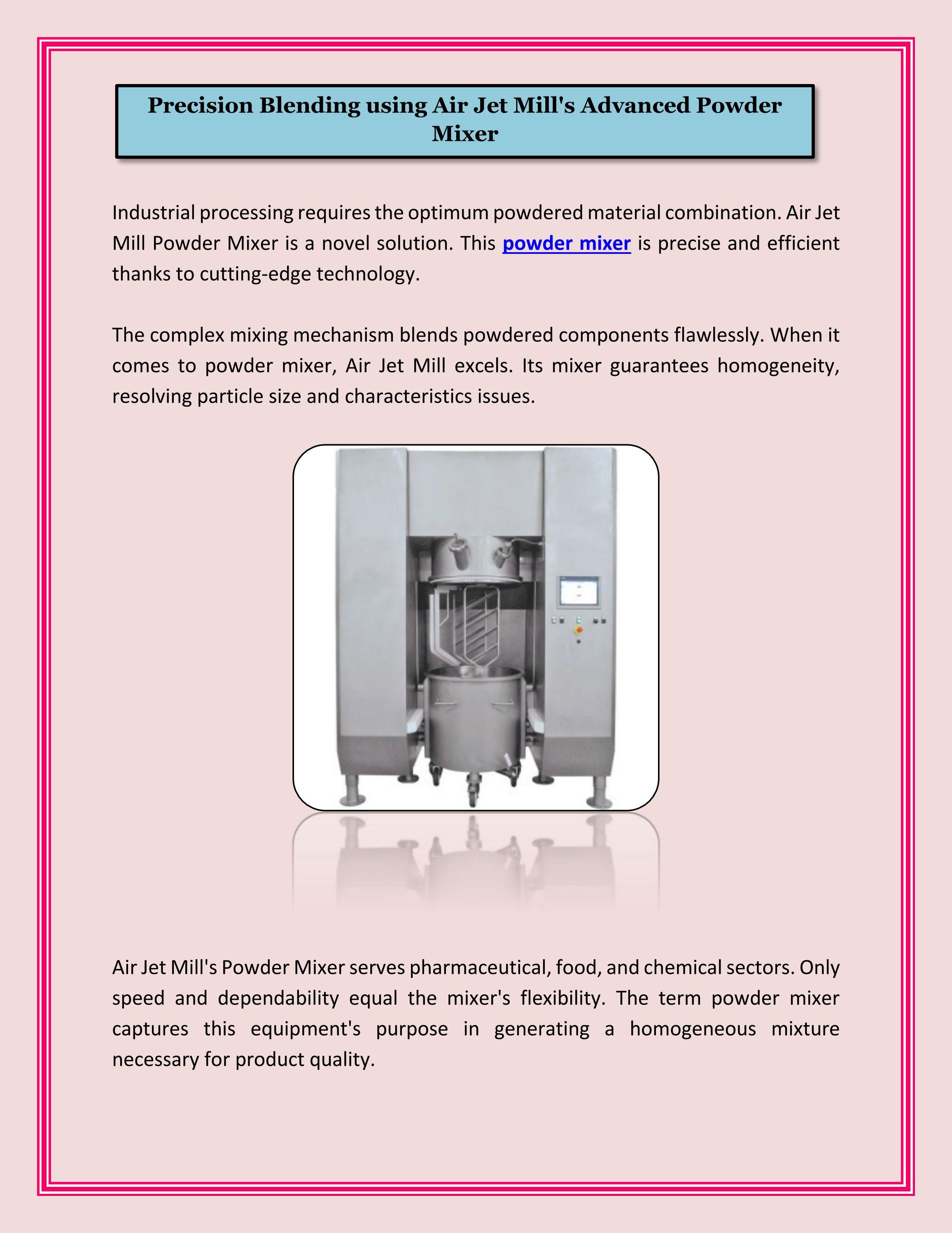 Precision Blending using Air Jet Mill's Advanced Powder Mixer by Air ...