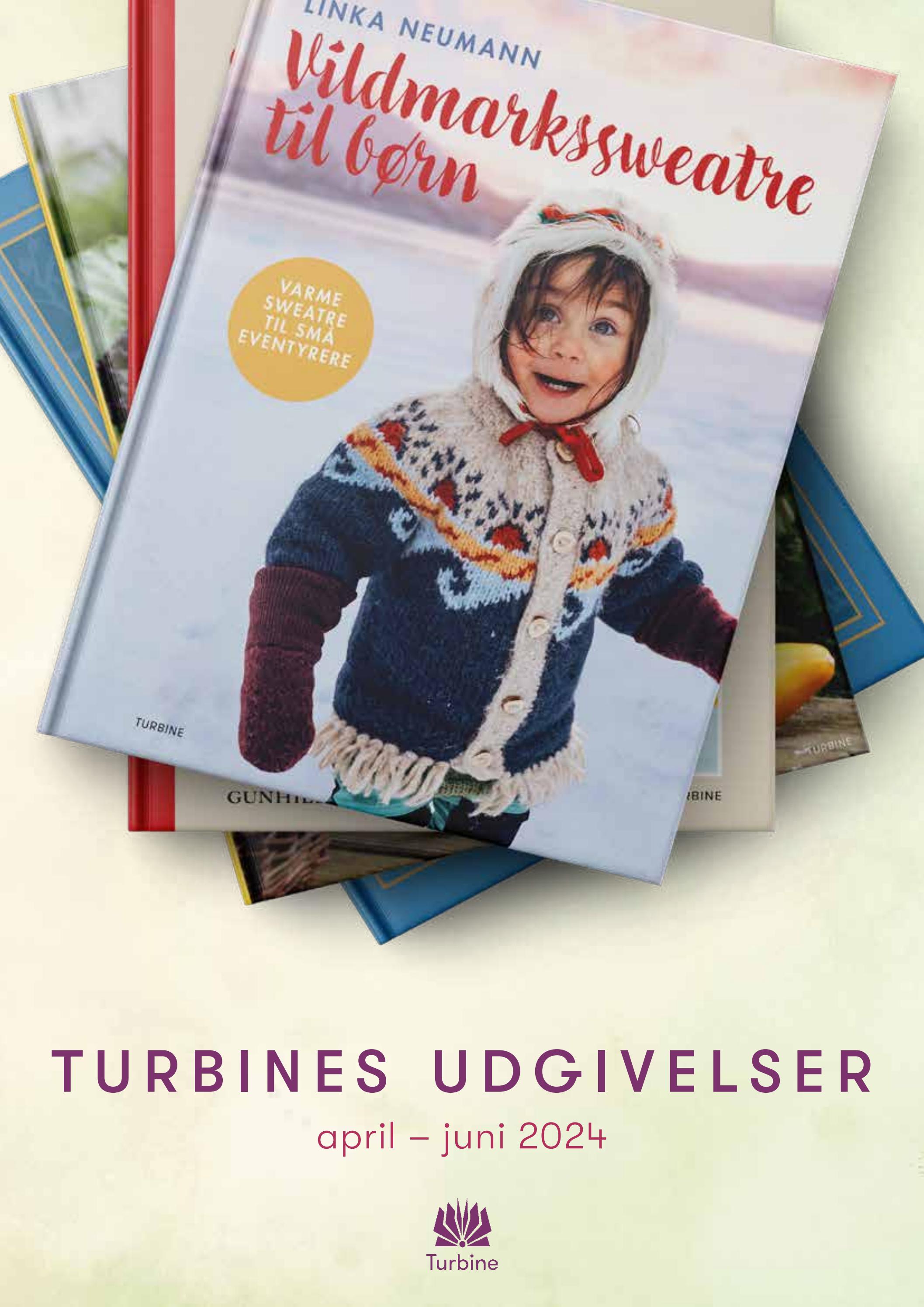 Turbines udgivelser april - juni 2024 by Turbine Forlaget - Issuu