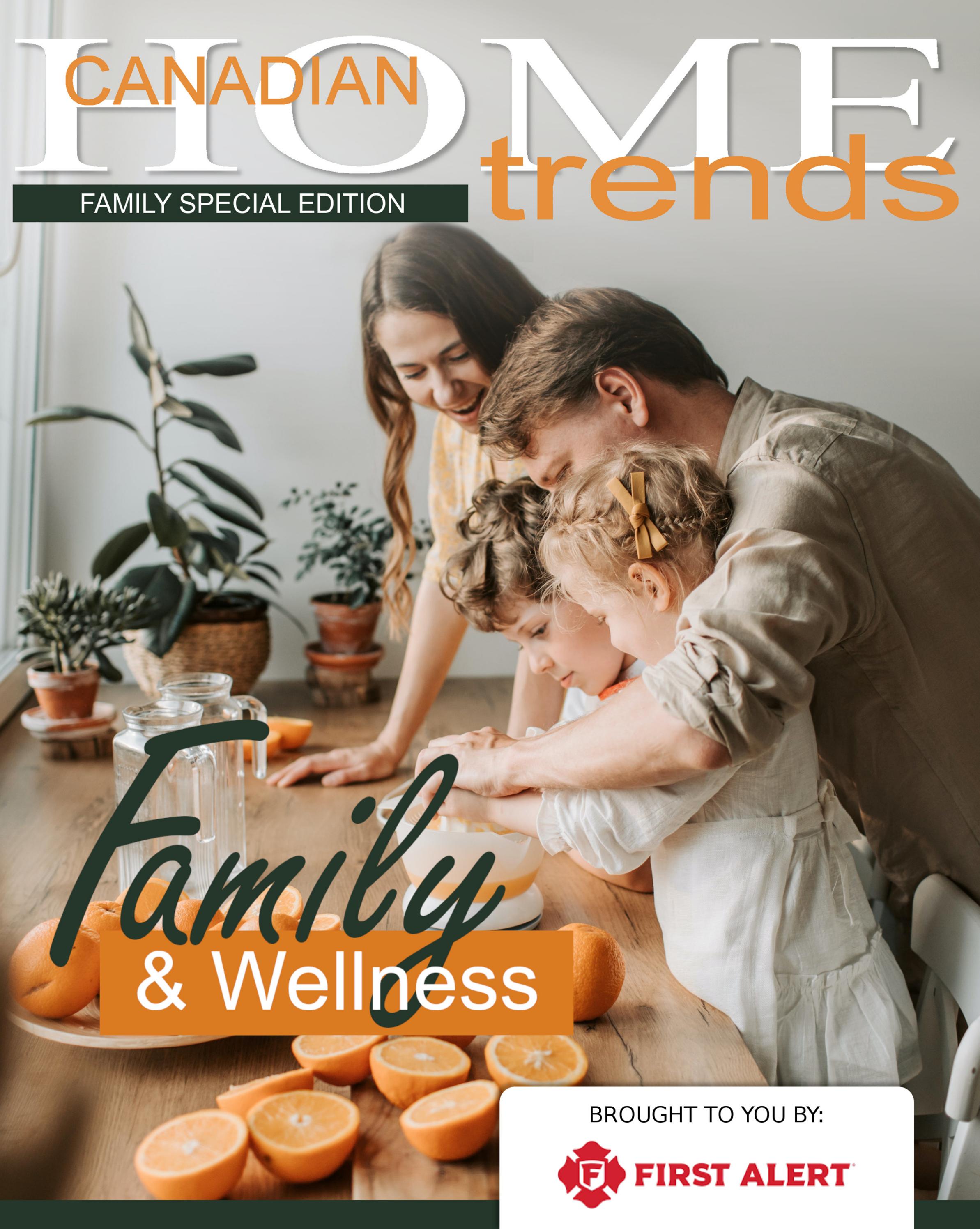Family & Wellness Special Edition by Home Trends Magazine - Issuu