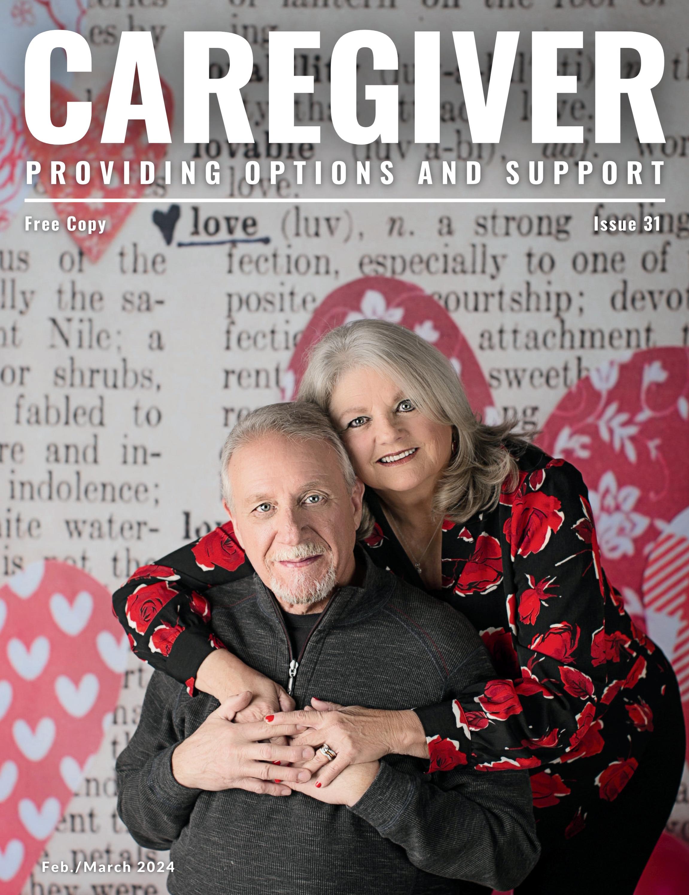 CAREGIVER Magazine-Issue 31-February/March 2024 by CAREGIVER Magazine ...
