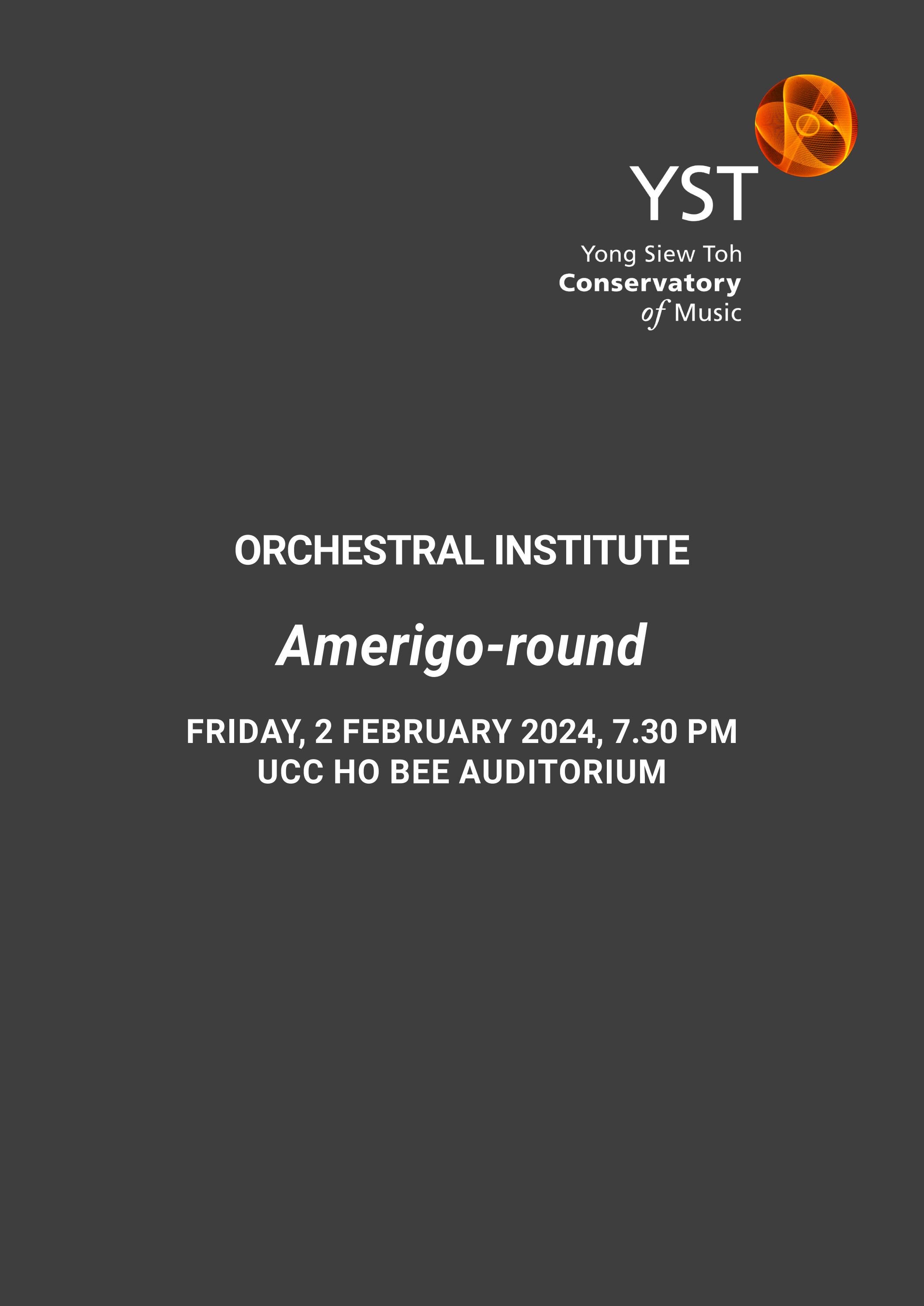 Orchestral Institute: Amerigo-round by Yong Siew Toh Conservatory of ...