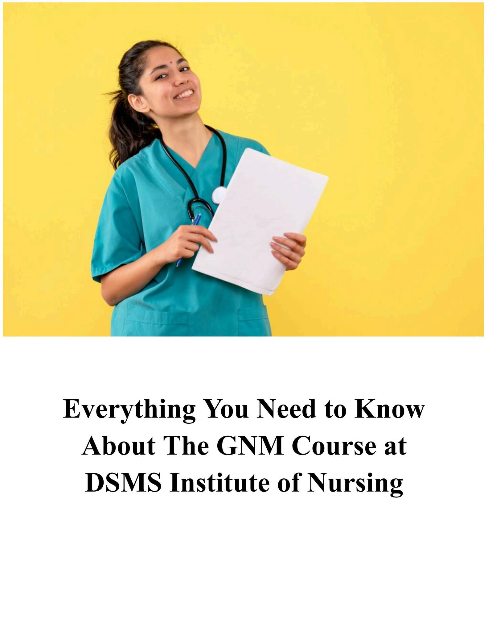 Everything You Need to Know About The GNM Course at DSMS Institute of ...