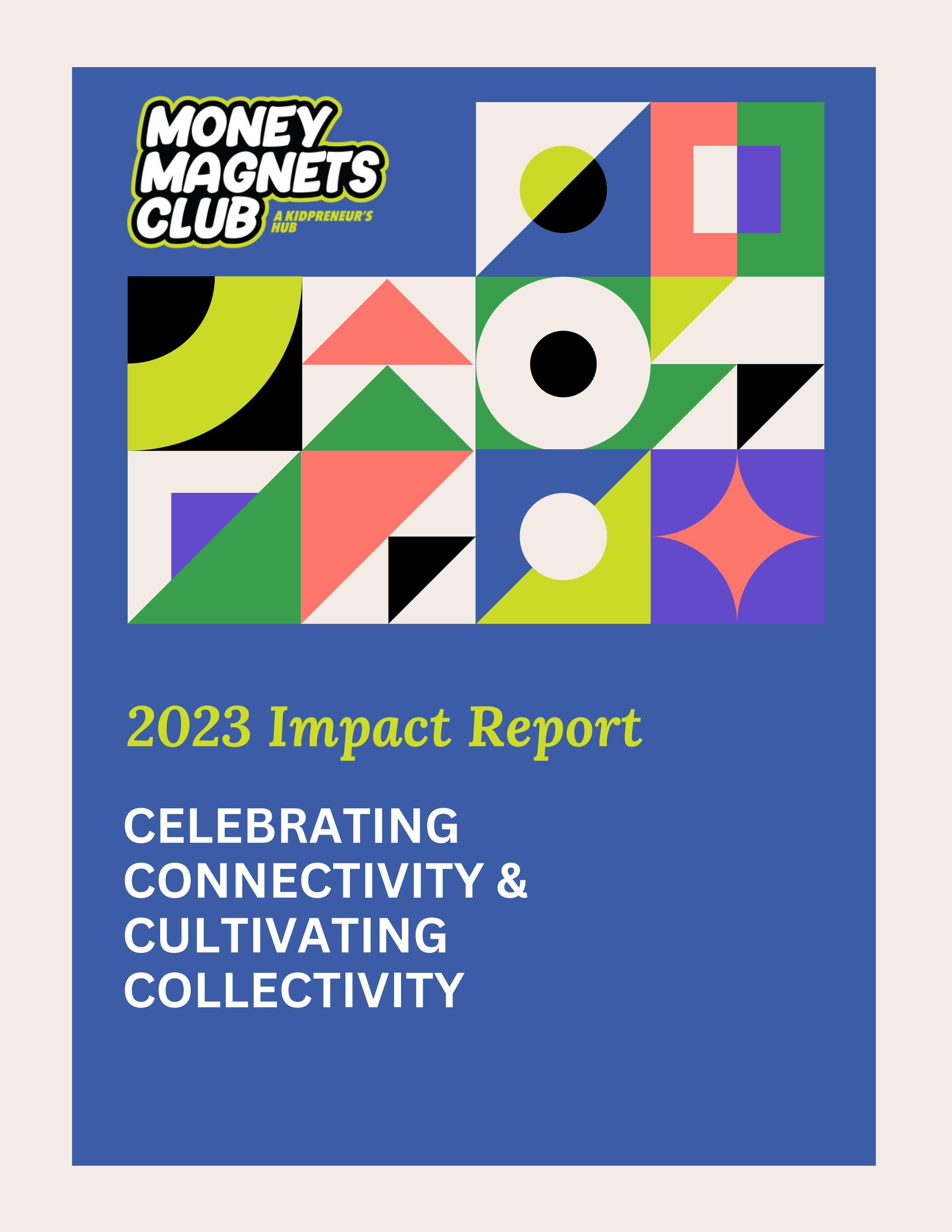 Money Magnets Club's 2023 Impact Report by Money Magnets Club - Issuu