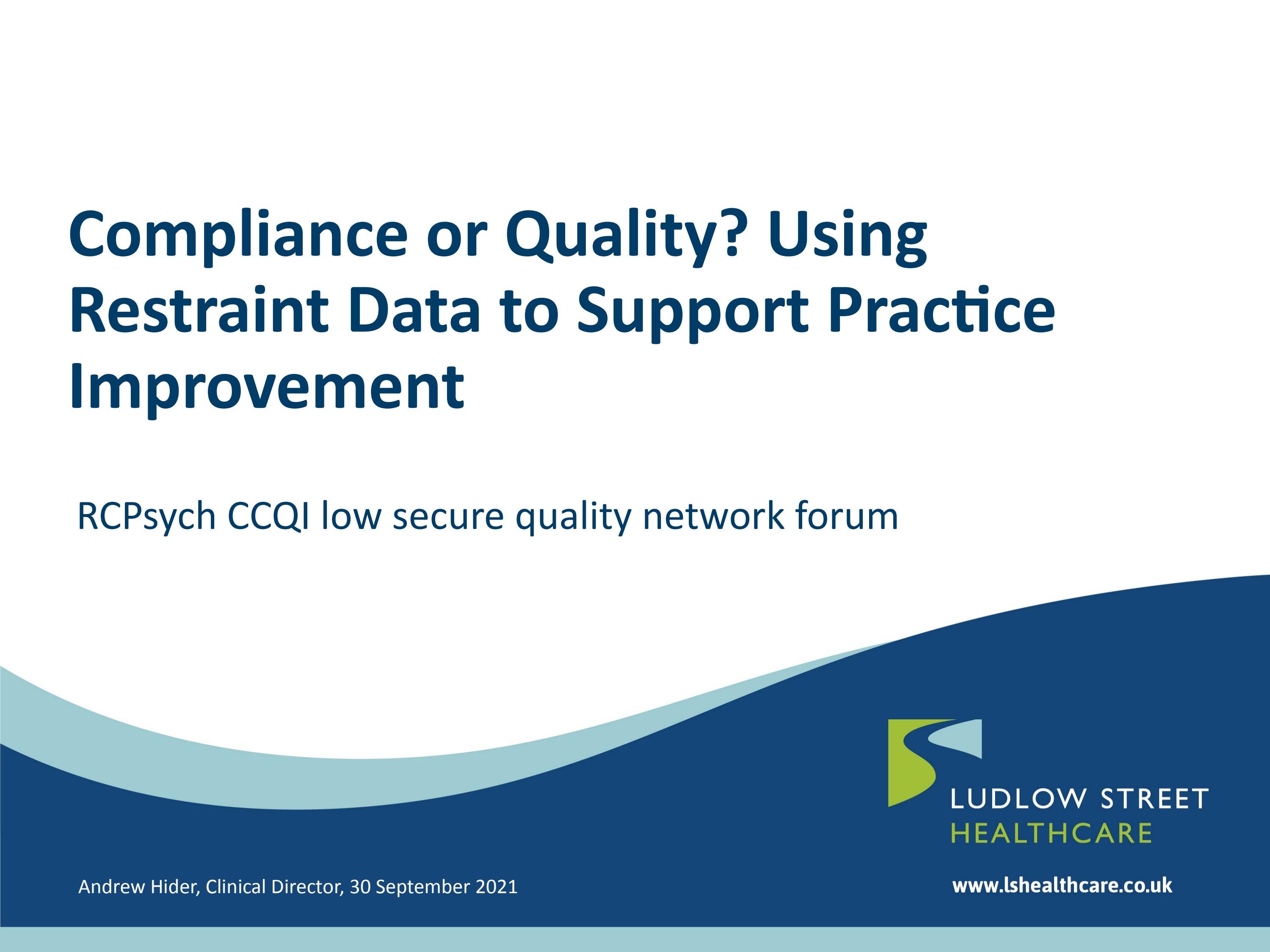 Compliance or Quality? Using Restraint Data to Support Practice ...