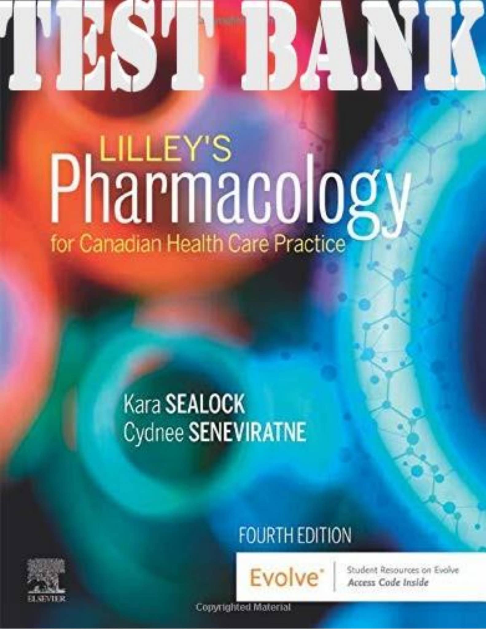 TEST BANK for Lilley's Pharmacology for Canadian Health Care Practice ...