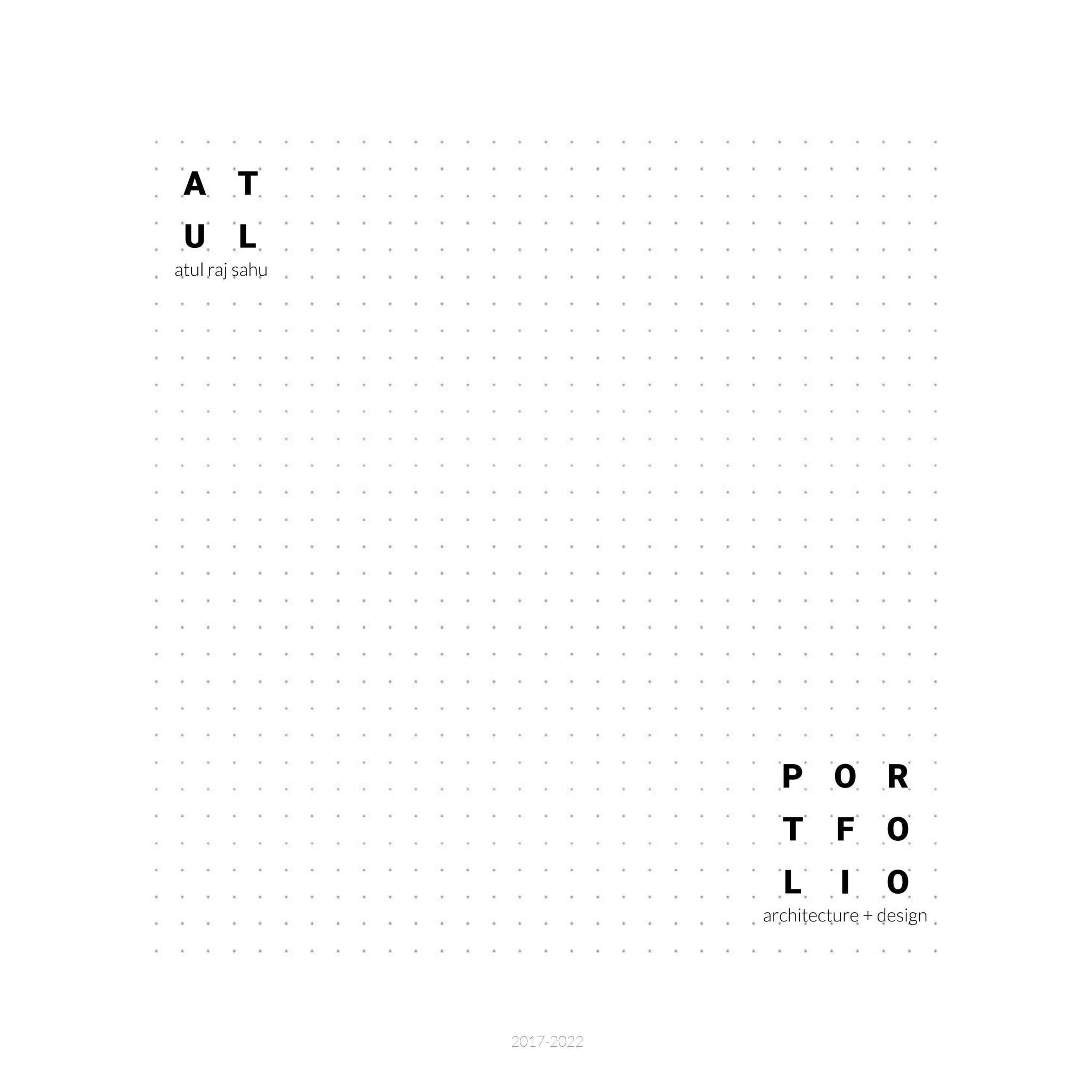 Architecture portfolio Atul Raj Sahu by Atul Raj - Issuu