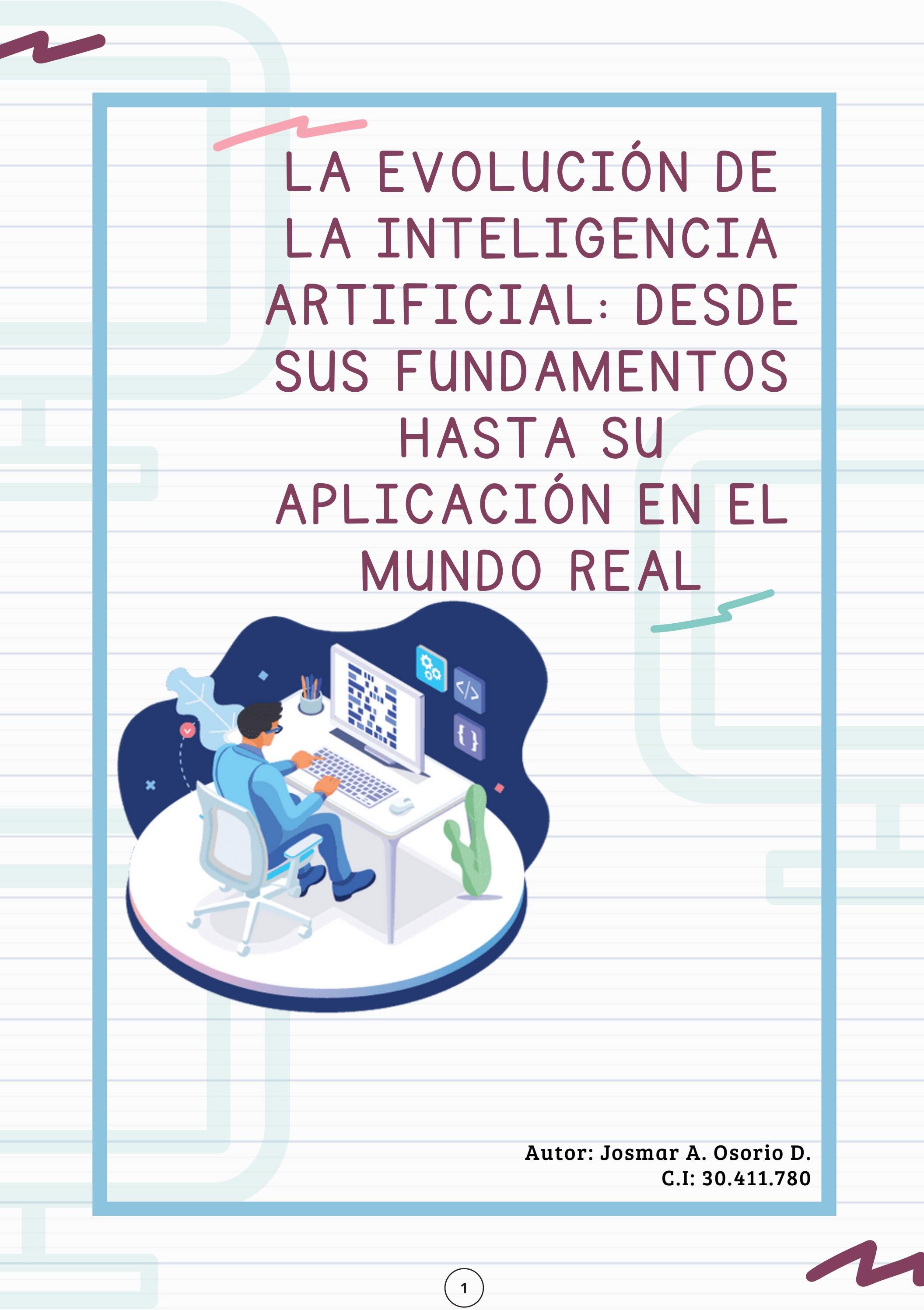 LA EVOLUCIÓN DE LA INTELIGENCIA ARTIFICIAL: DESDE SUS FUNDAMENTOS HASTA ...