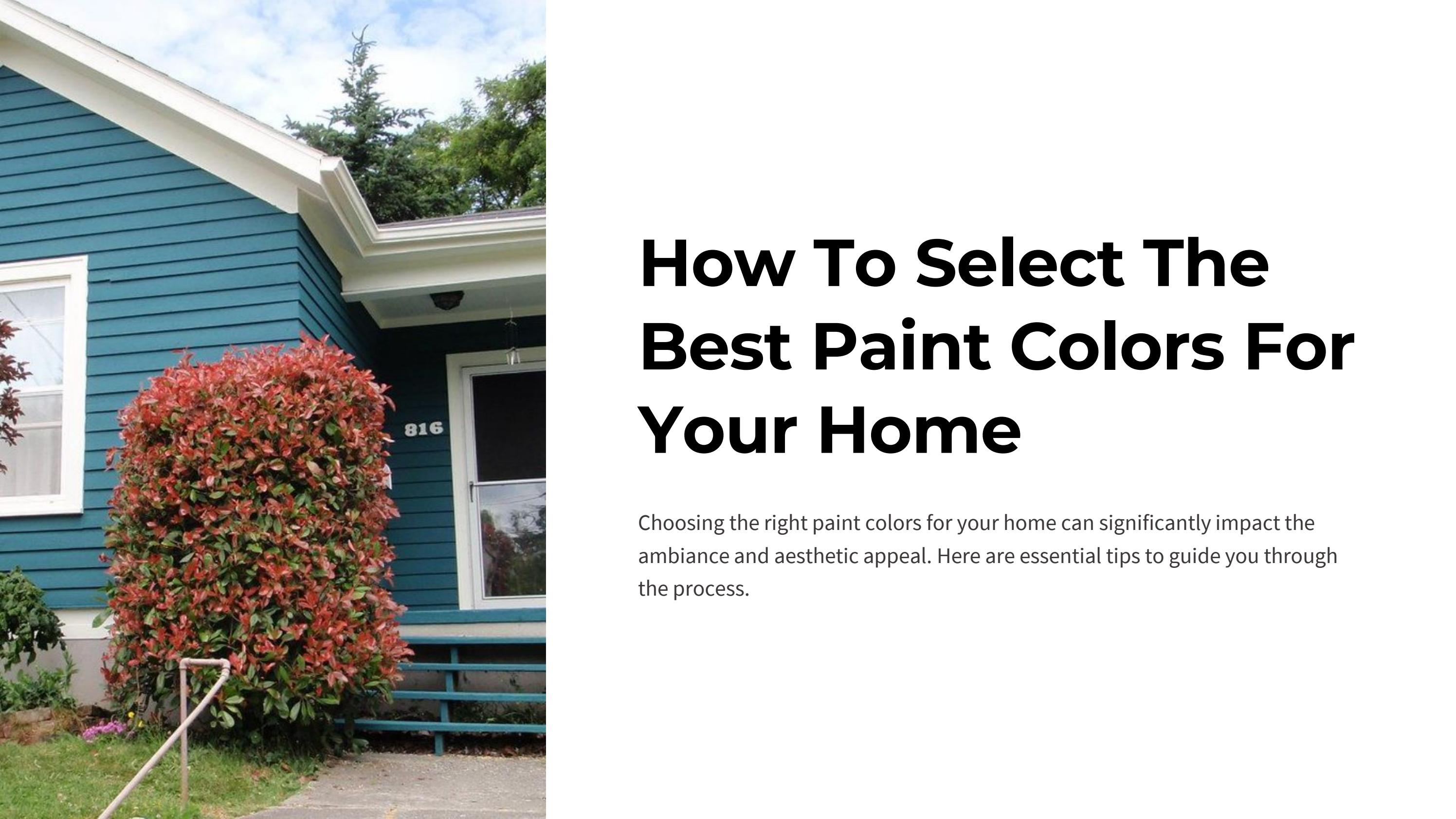 How To Select The Best Paint Colors For Your Home by australian ...