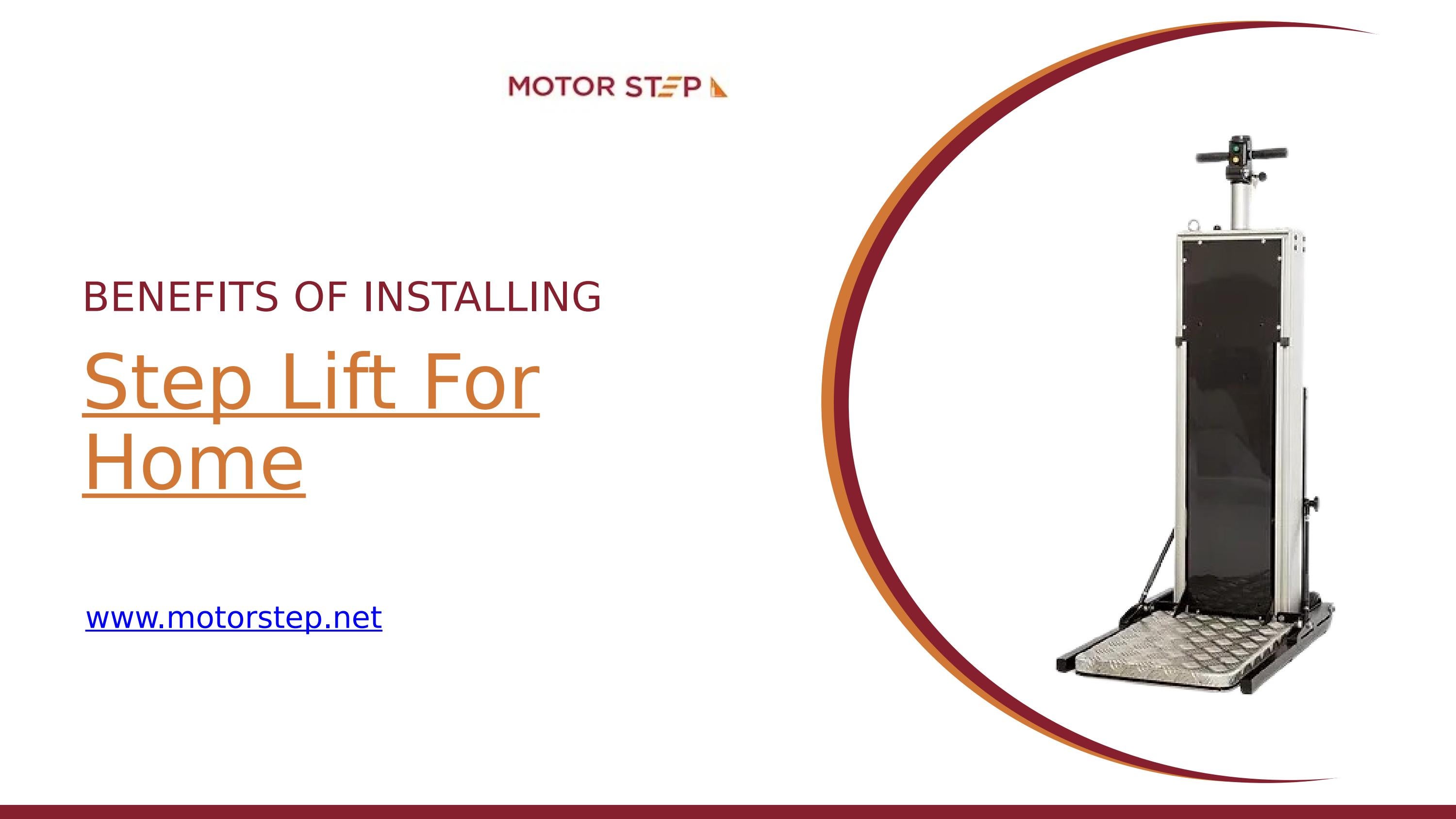 Benefits of Installing a Step Lift for Home by Electric Step Lift for ...