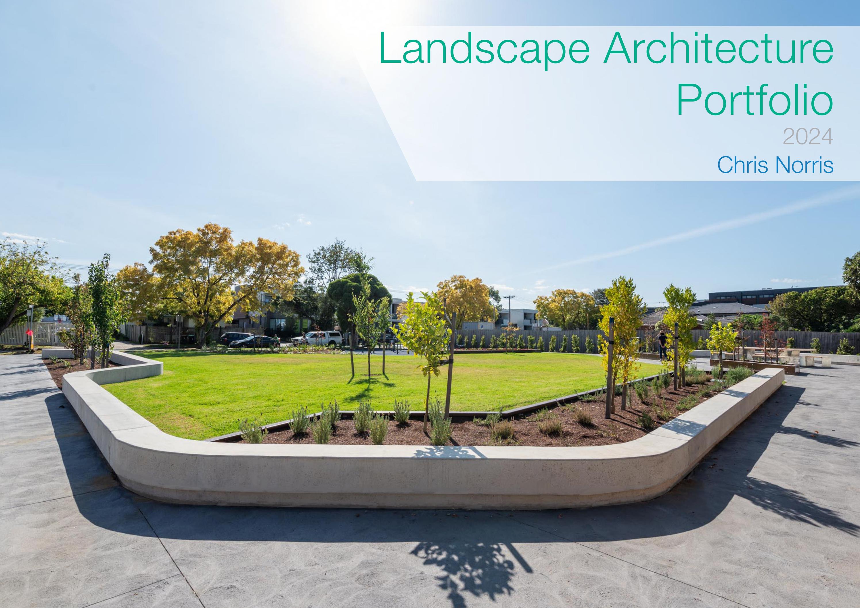 Chris Norris Landscape Architecture 2024 by Chris Norris - Issuu