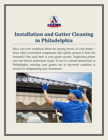 Installation and Gutter Cleaning in Philadelphia by Adams Gutter ...