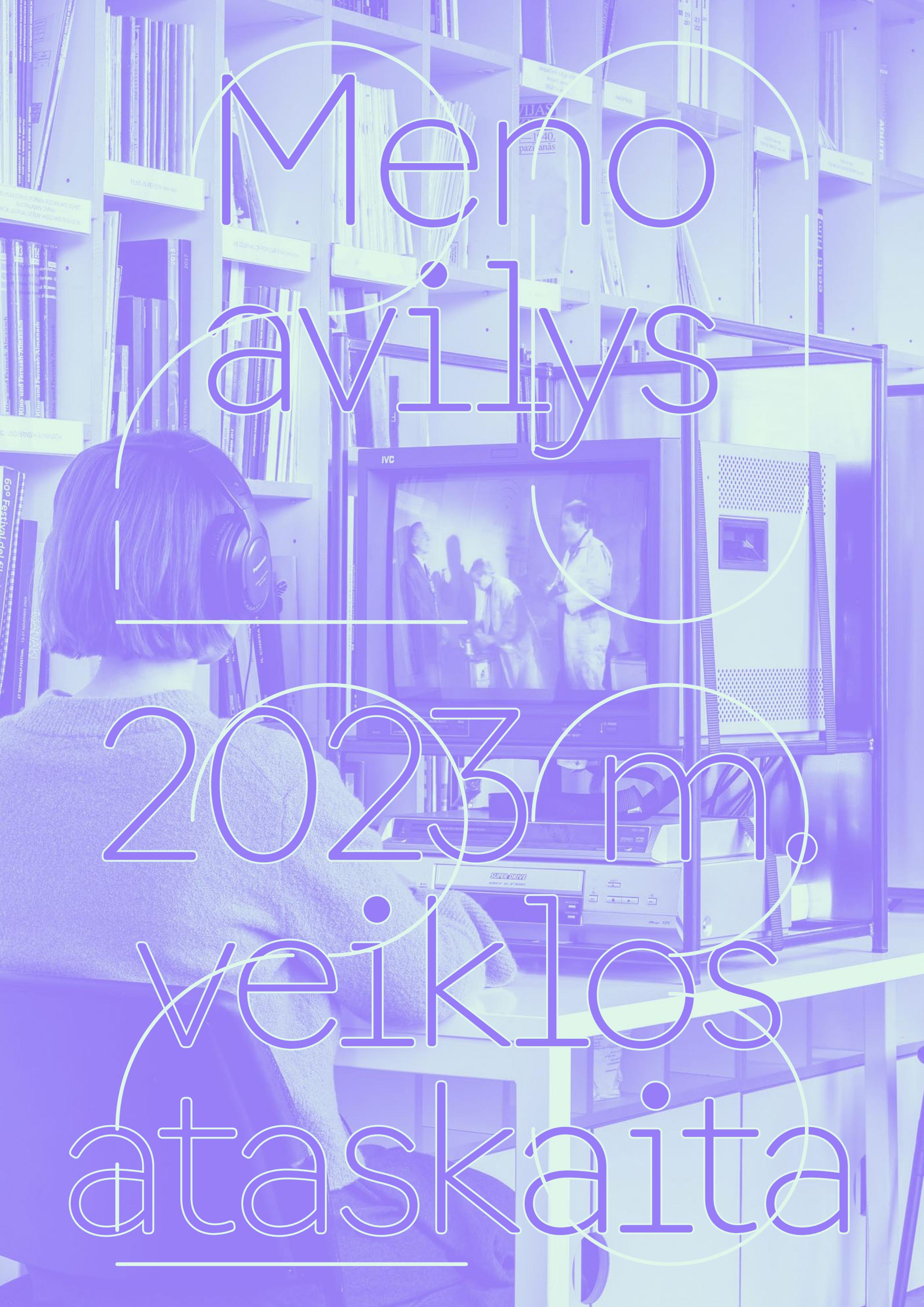 MENO AVILIO 2023 metų veiklos ataskaita by Meno Avilys - Issuu
