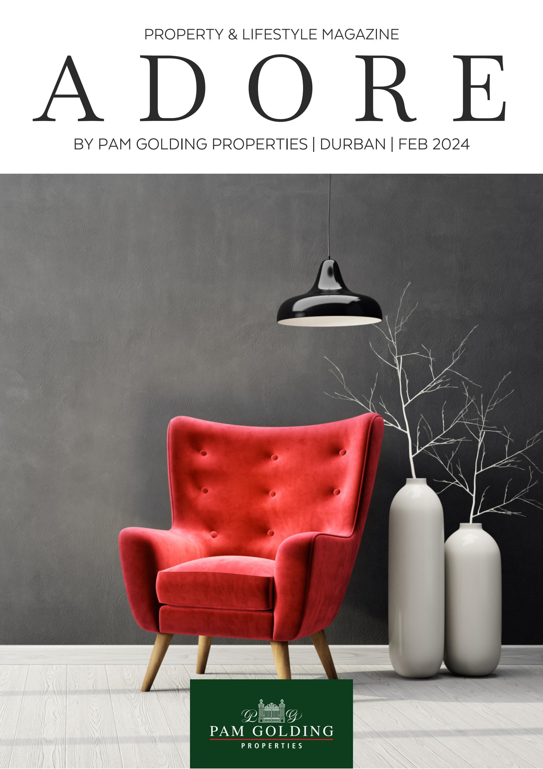 Adore Magazine | Durban | Feb 2024 Edition by pgpdurban - Issuu
