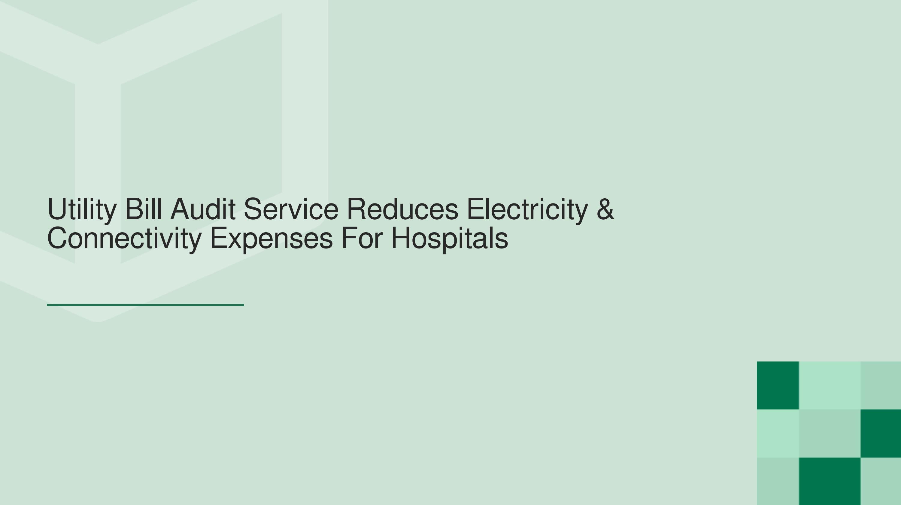 This Utility Bill Audit Service Reduces Electricity & Connectivity ...