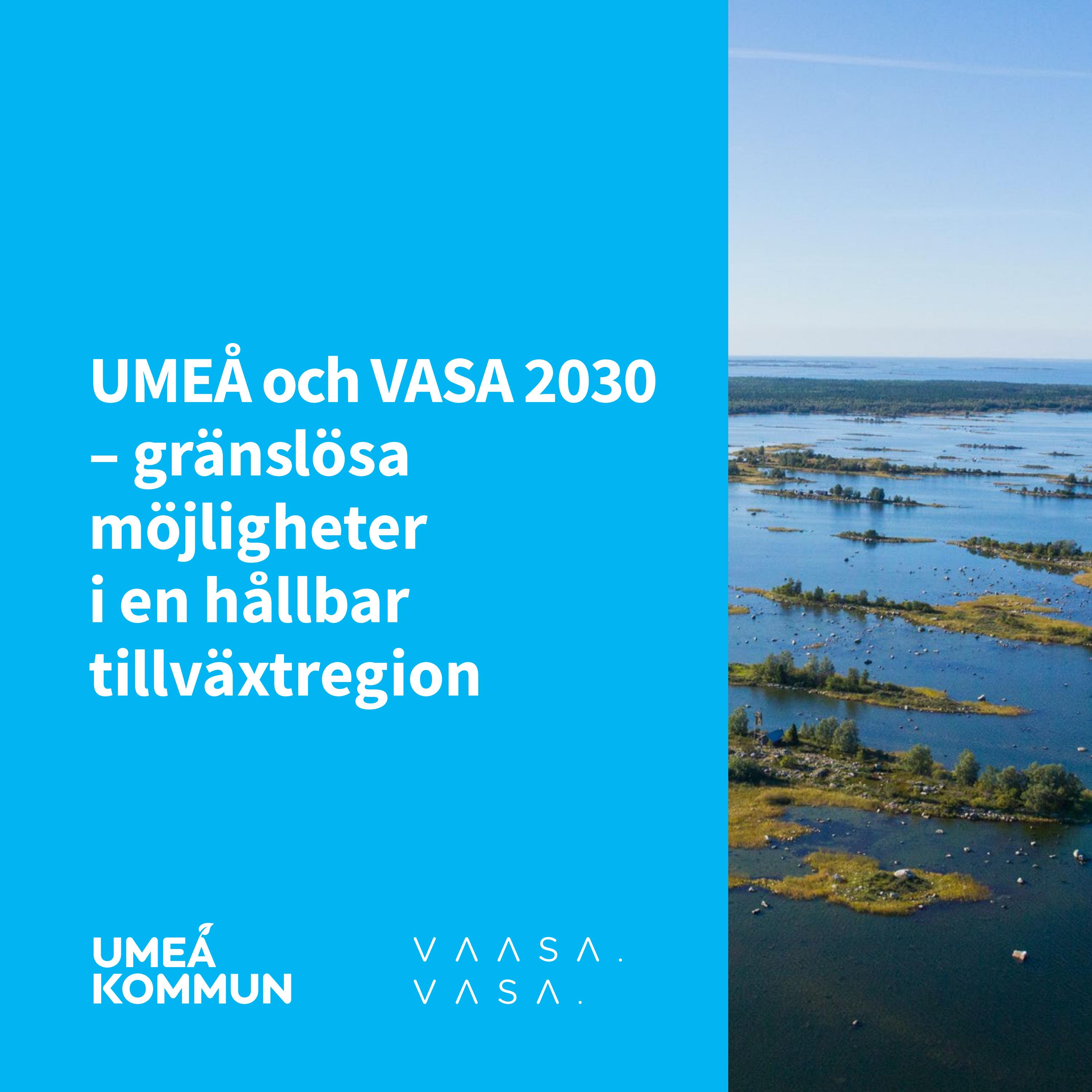 Umeå-Vasa_Utvecklingsstrategi by Vaasan kaupunki / Graafiset palvelut ...