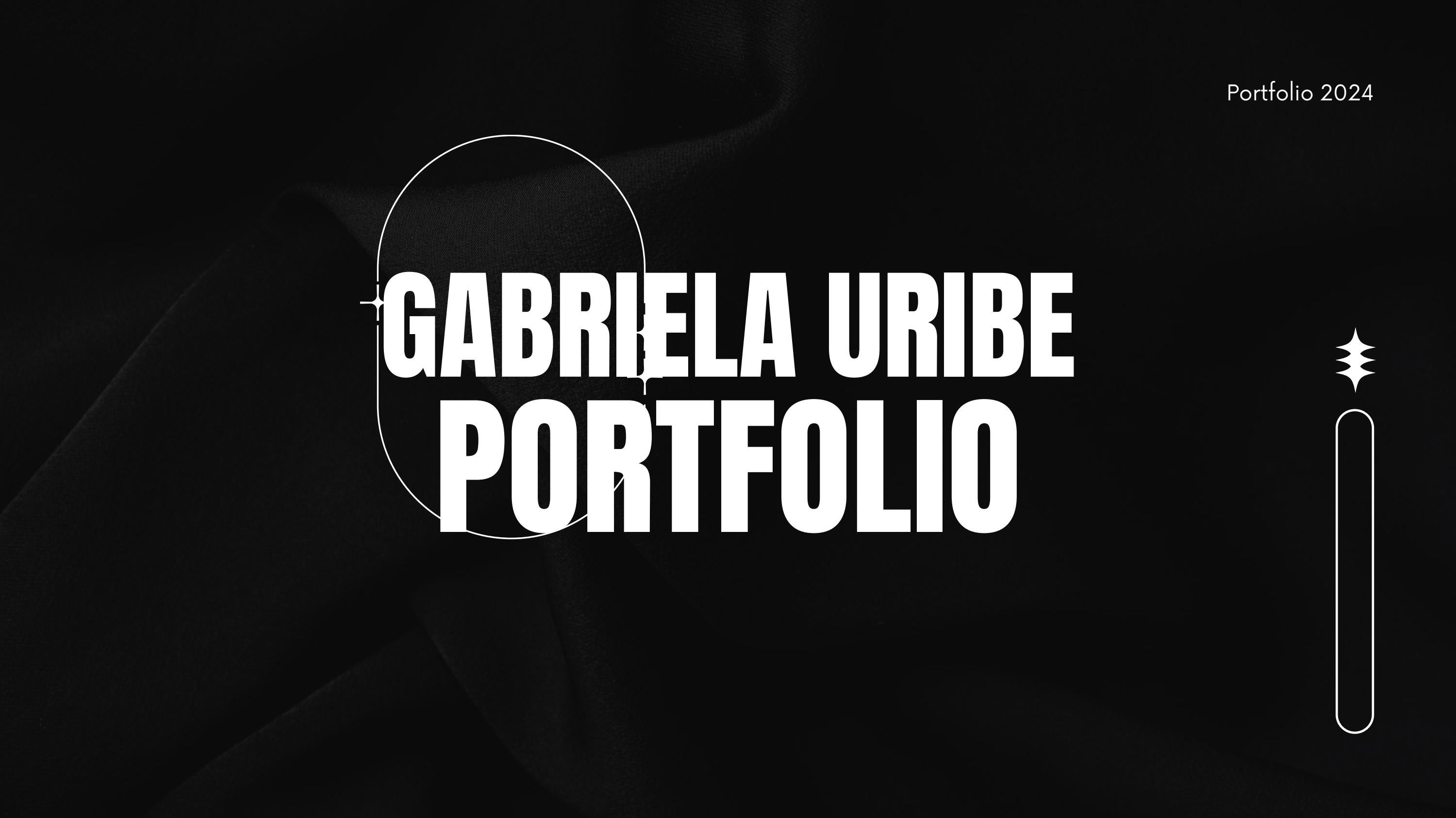 Gabriela Uribe Portfolio 2024 by Gabriela Uribe - Issuu