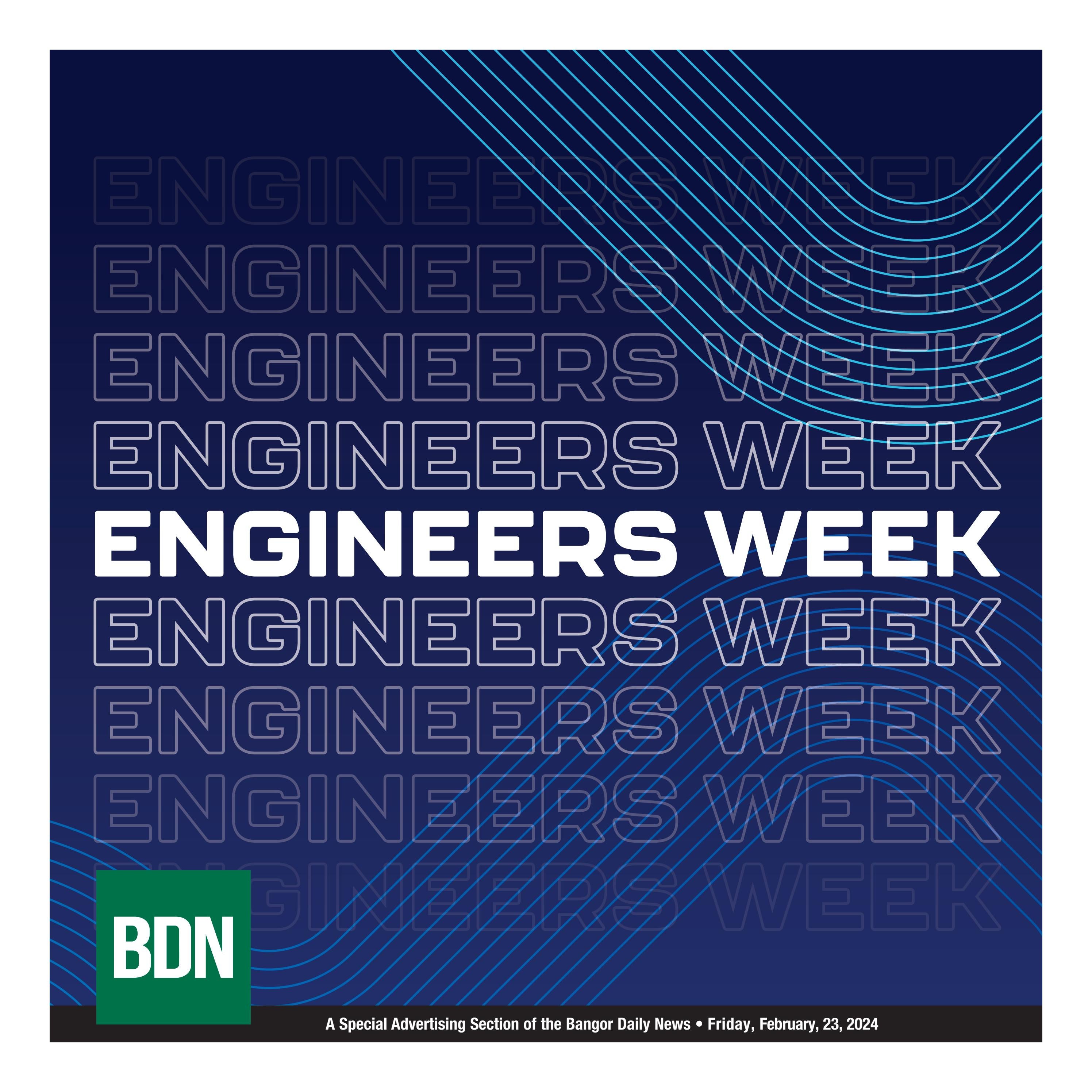 Engineers Week 2024 by Bangor Daily News - Issuu