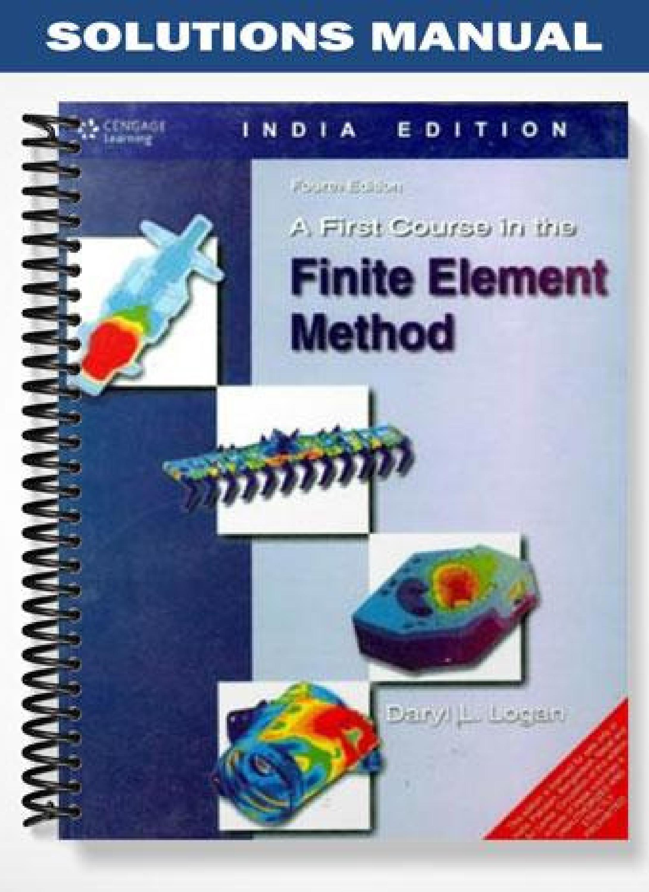 Solutions Manual For A First Course In The Finite Element Method 4th Solutions Manual For A First Course In The Finite Element Method 4th