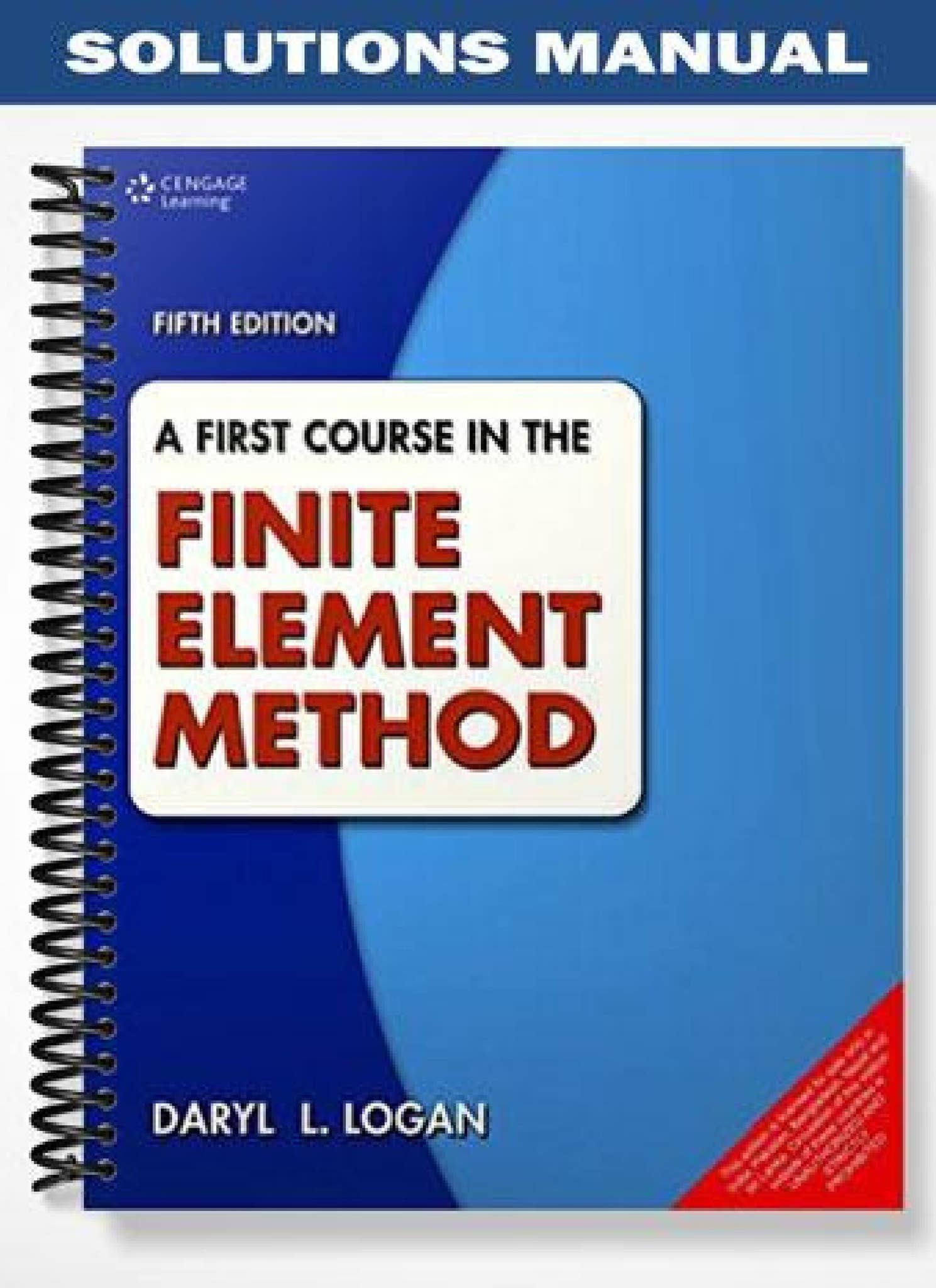 Solutions Manual for A First Course in the Finite Element Method 5th Edition by Logan by ...