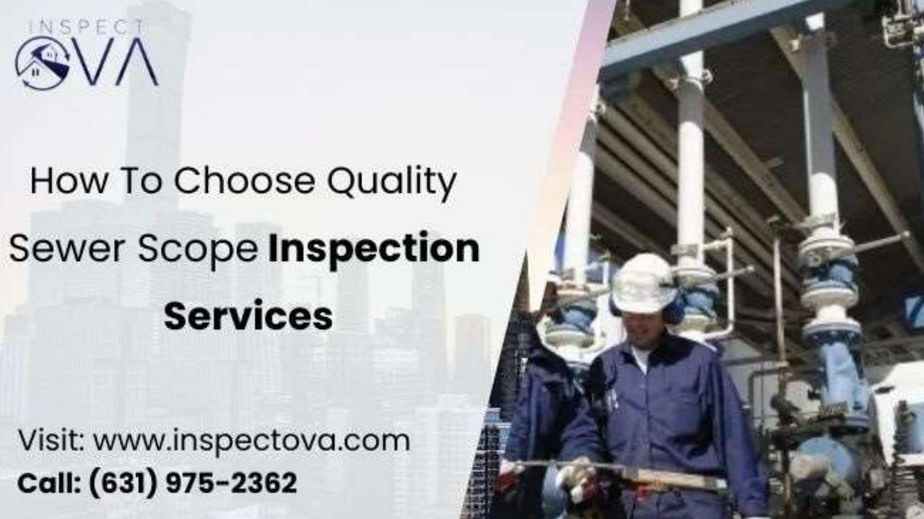 How To Choose Quality Sewer Scope Inspection Services by Inspect Ova ...