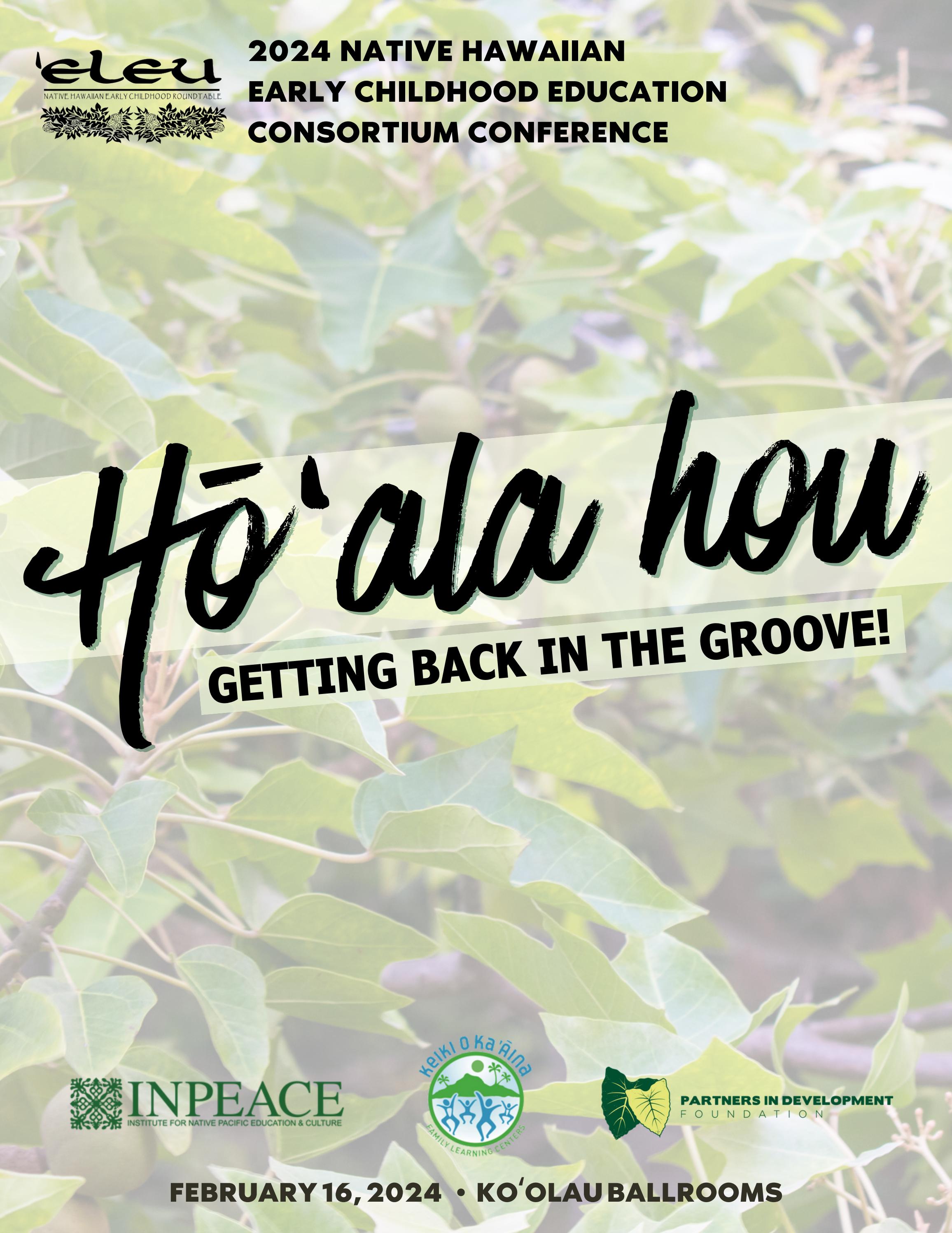 2024 ʻELEU Conference | Hōʻala hou by Partners In Development ...