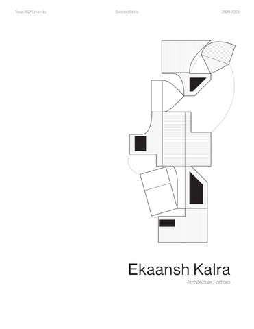 Ekaansh Kalra Portfolio TAMU by Ekaansh Kalra - Issuu