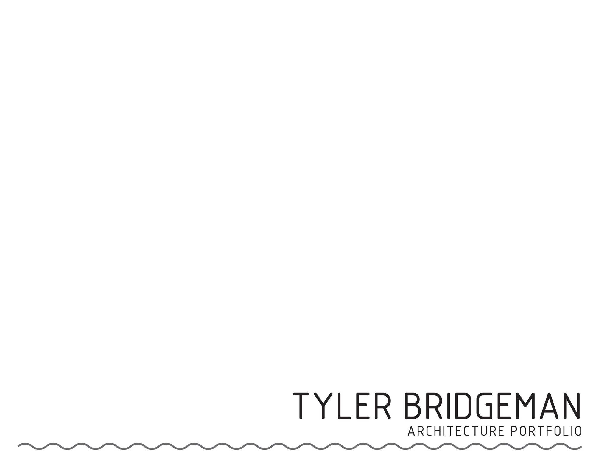 Tyler Bridgeman Portfolio by tyler.bridgeman - Issuu